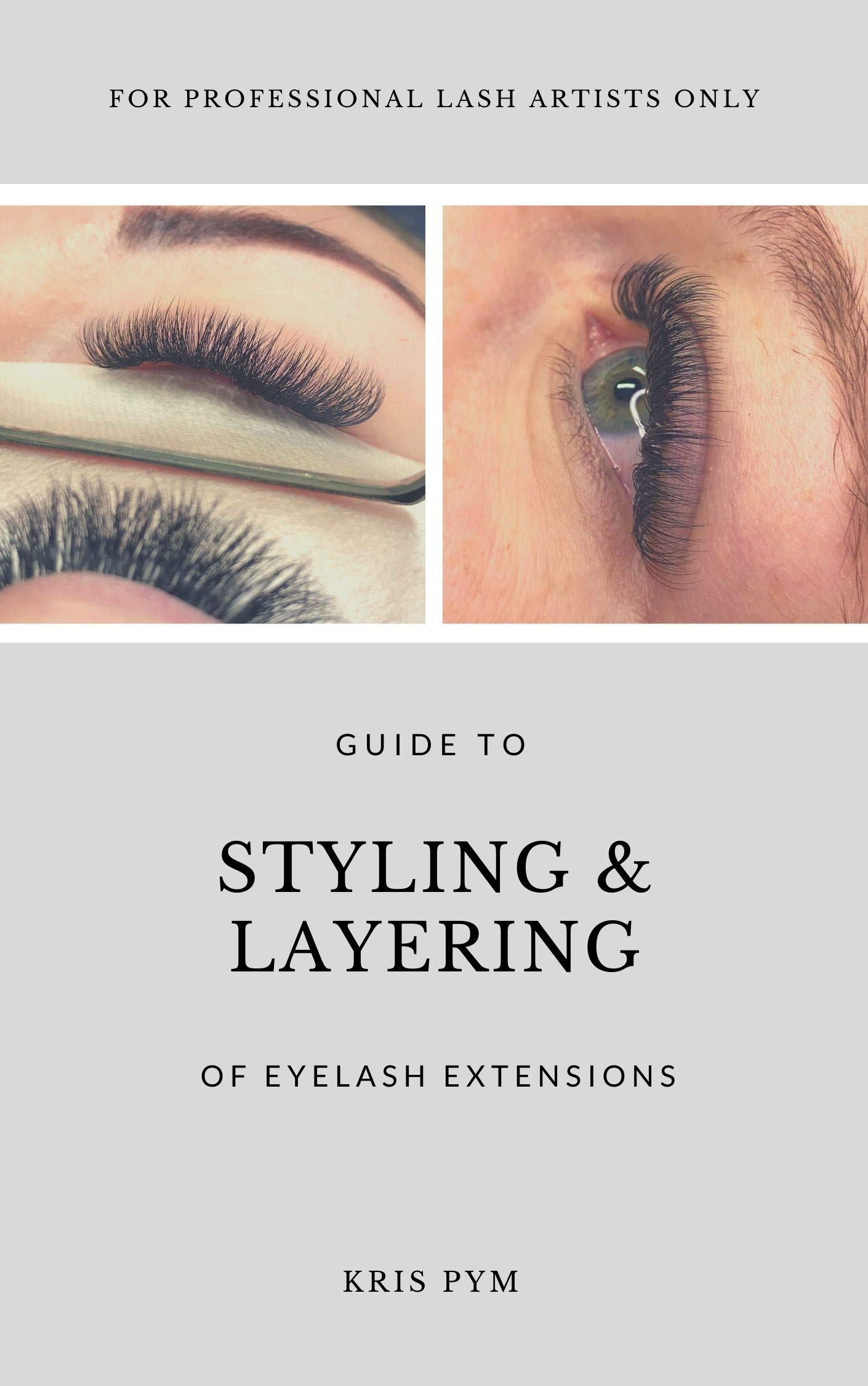 Complete Guide to Styling & Layering of Eyelash Extensions: Suitable ...