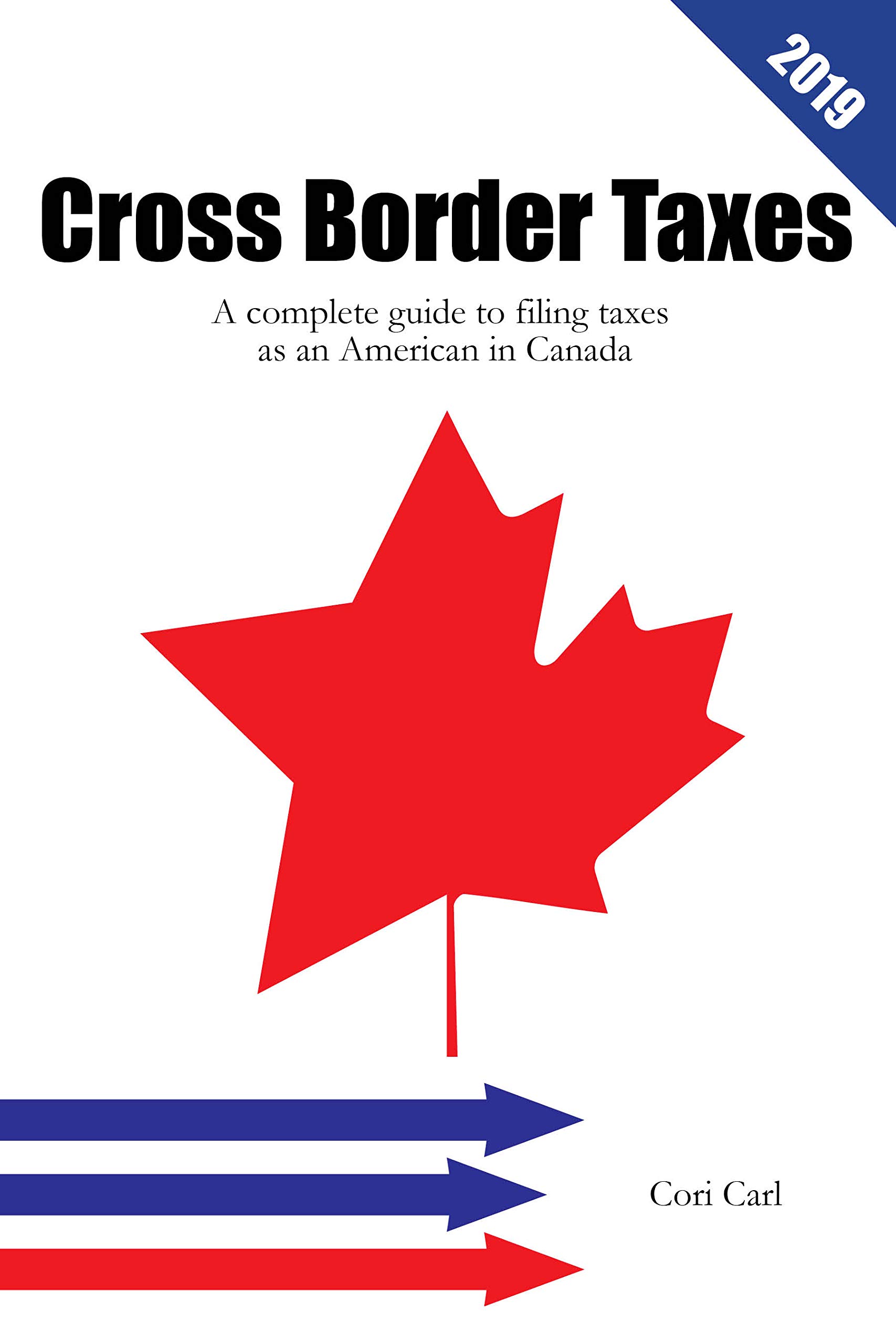 Cross Border Taxes: A complete guide to filing taxes as an American in ...