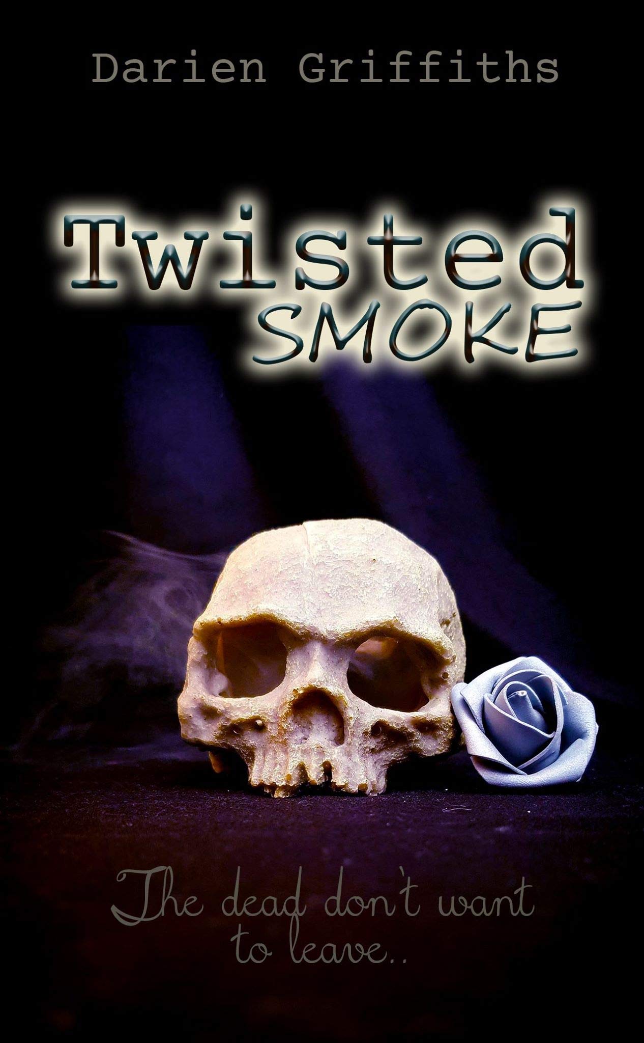 Twisted Smoke (The Twisted Series) by Darien Griffiths | Goodreads