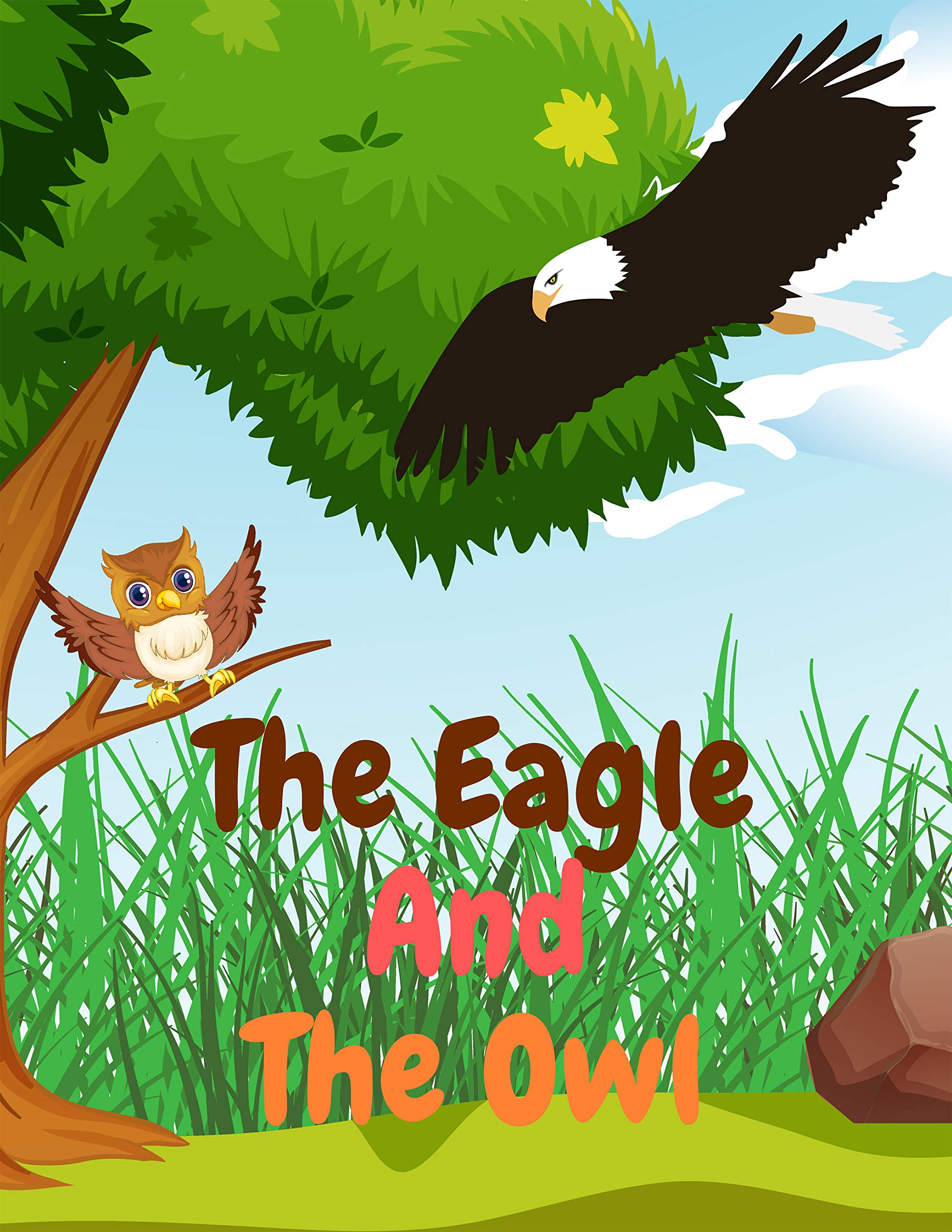 The Eagle And The Owl: Fable Of The Eagle And The Owl, tales to help ...