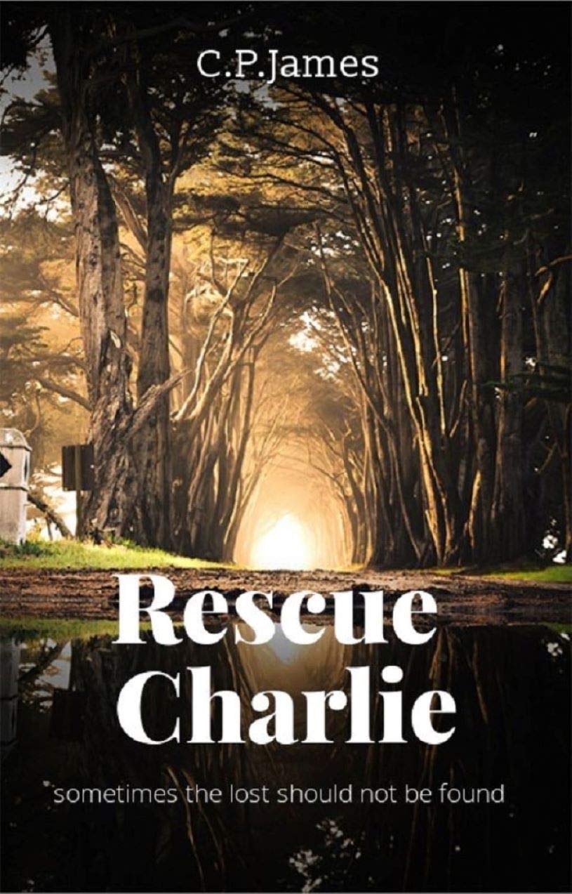 Rescue Charlie by C.P. James | Goodreads