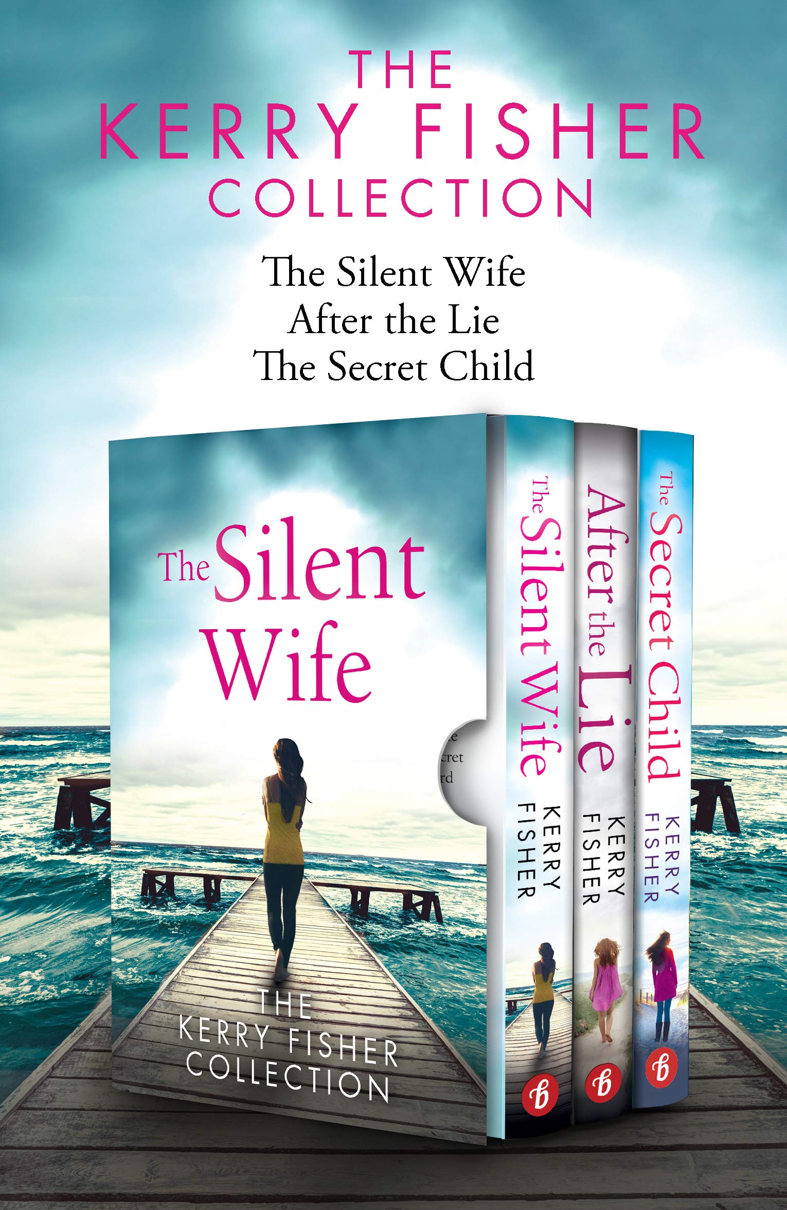 The Kerry Fisher Collection: The Silent Wife, After the Lie, The Secret ...