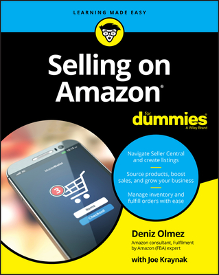 Selling on Amazon For Dummies (For Dummies by John Wiley & Sons | Goodreads