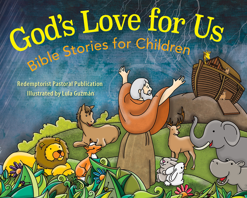 God's Love For Us: Bible Stories for Children by A Redemptorist ...