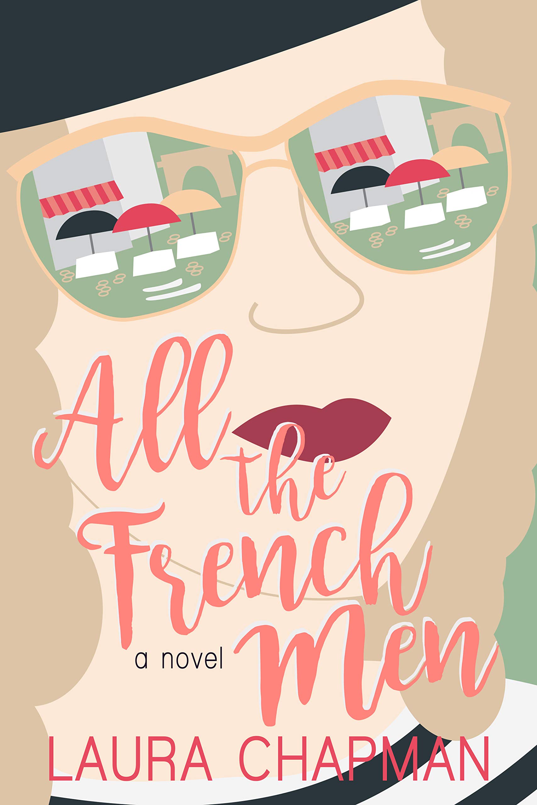 All the French Men: a grumpy sunshine sweet romance by Laura Chapman ...