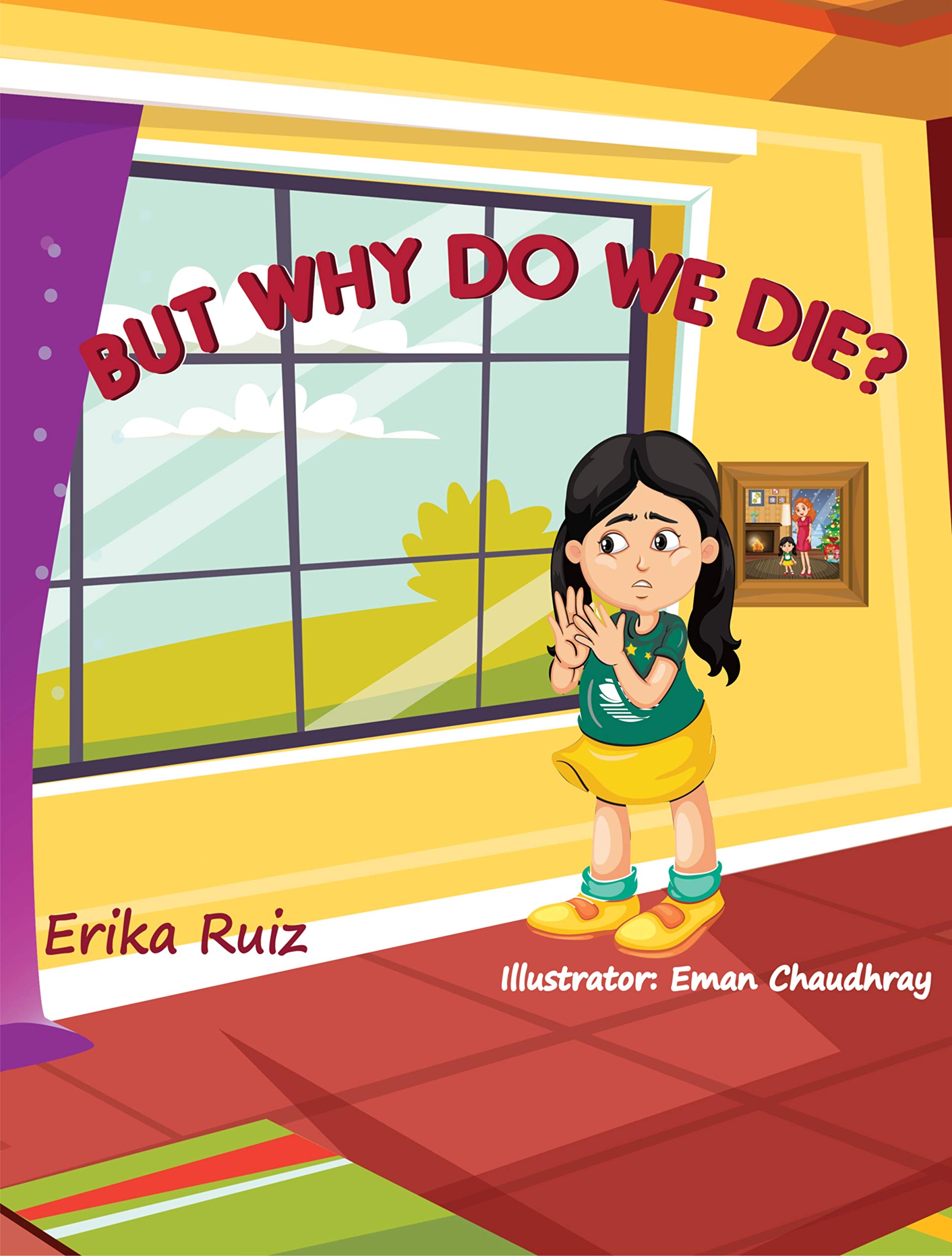 But Why Do We Die? by Erika Ruiz | Goodreads