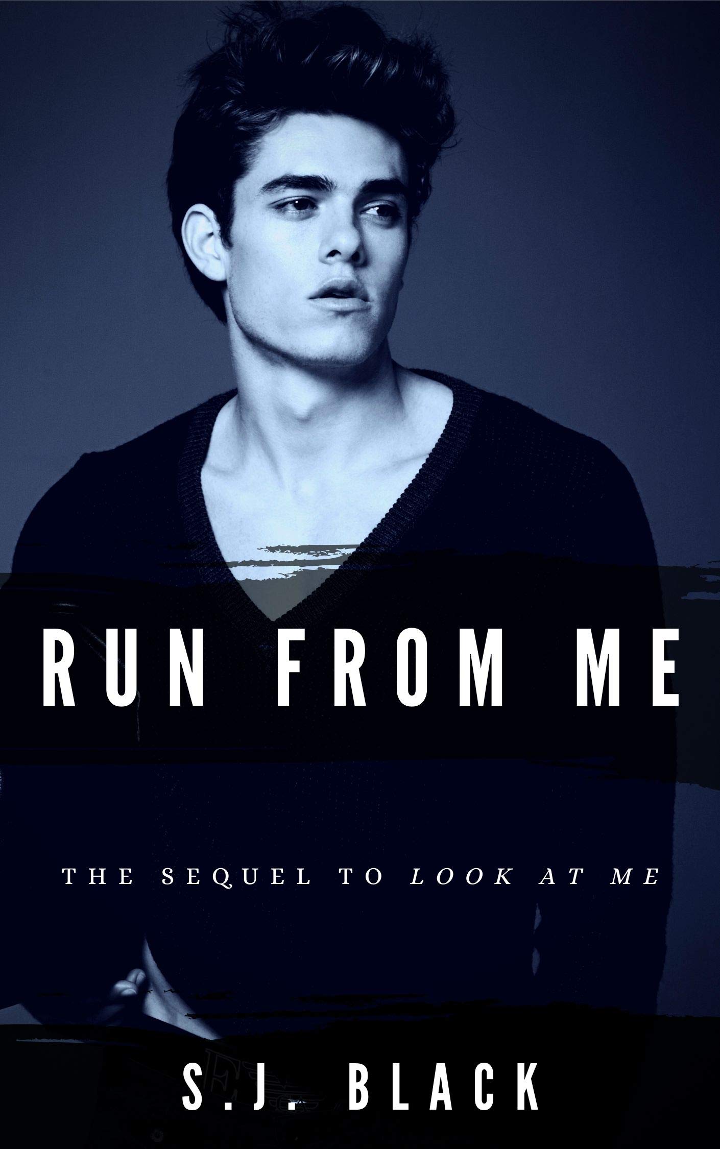 Run From Me by S.J. Black | Goodreads