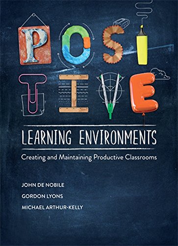 Positive Learning Environments: Creating and Maintaining Productive ...