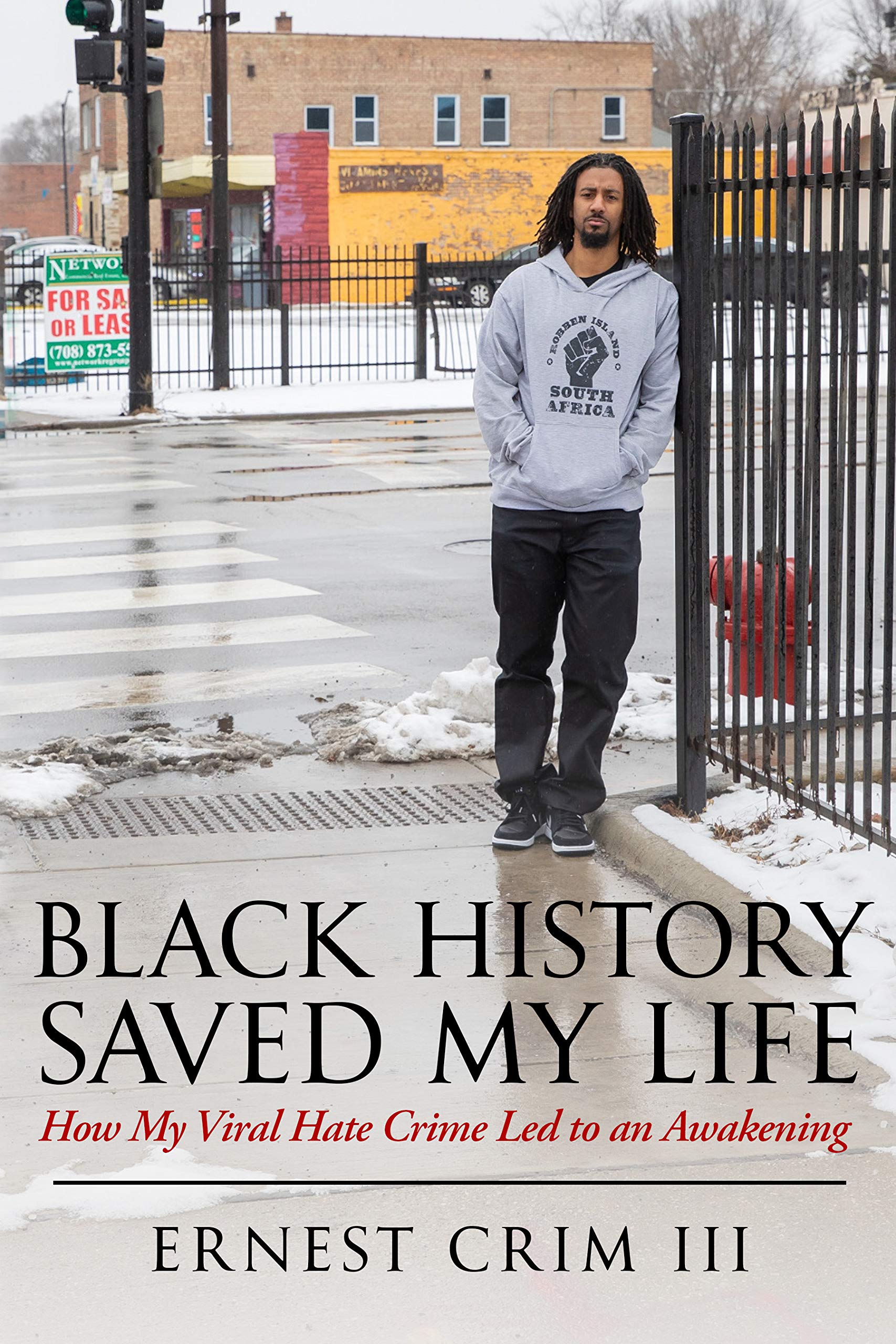 Black History Saved My Life: How My Viral Hate Crime Led to an ...