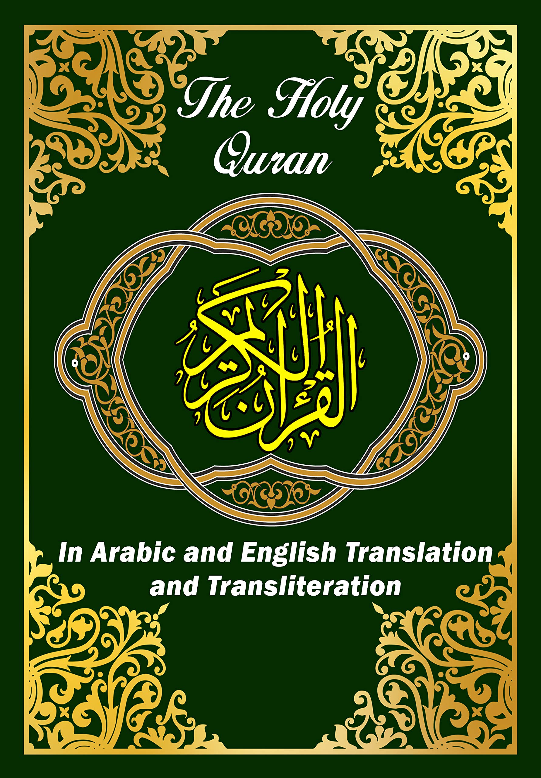 The Holy Quran in arabic and english: The koran, arabic text With ...