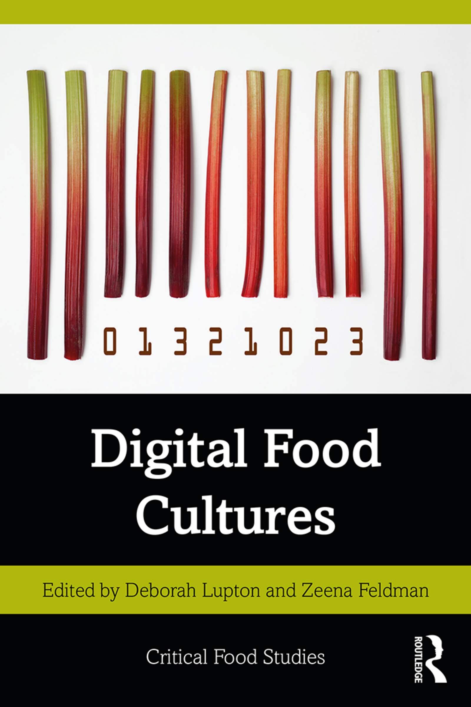 Digital Food Cultures (Critical Food Studies) by Deborah Lupton | Goodreads