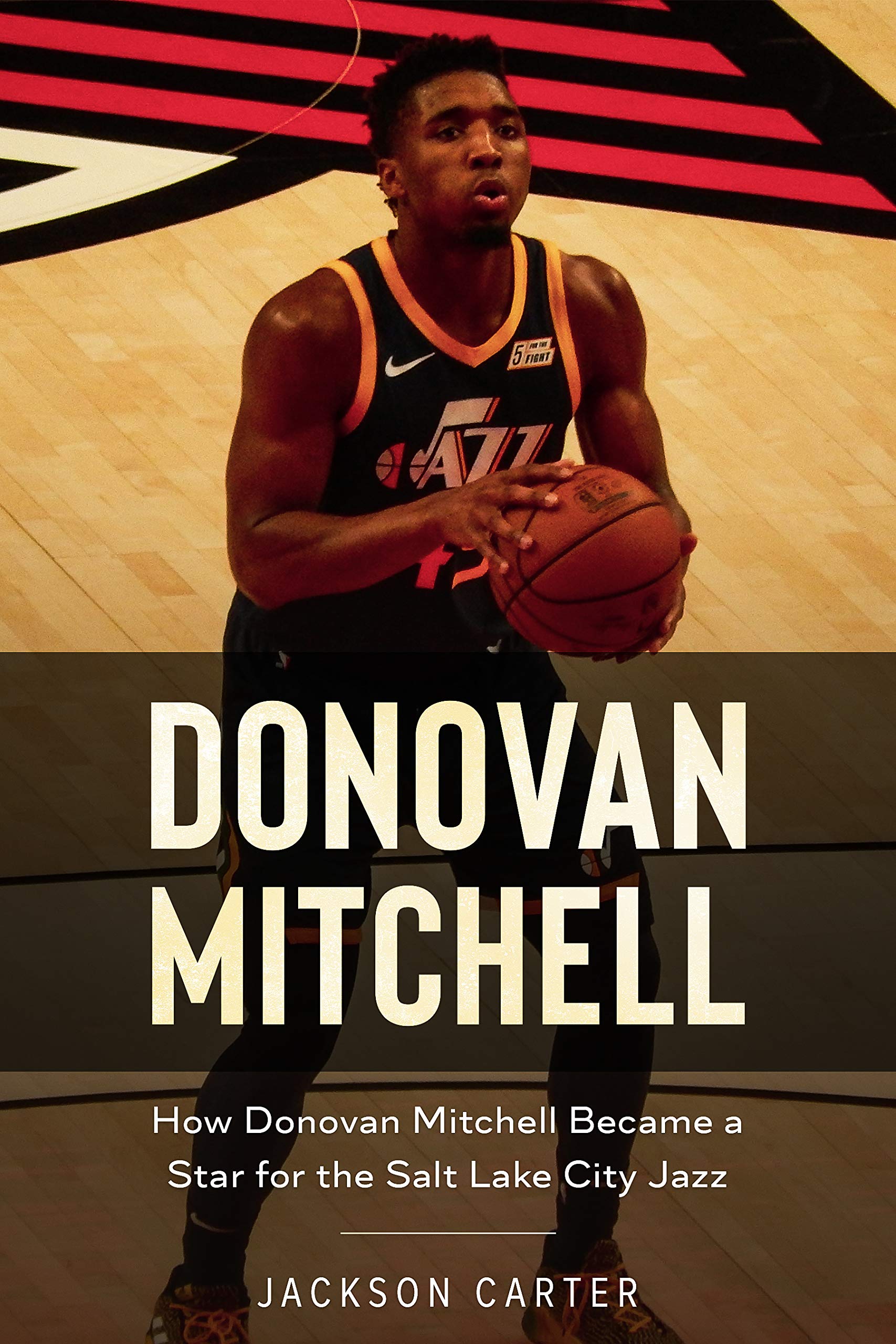 Donovan Mitchell: How Donovan Mitchell Became a Star for the Salt Lake ...