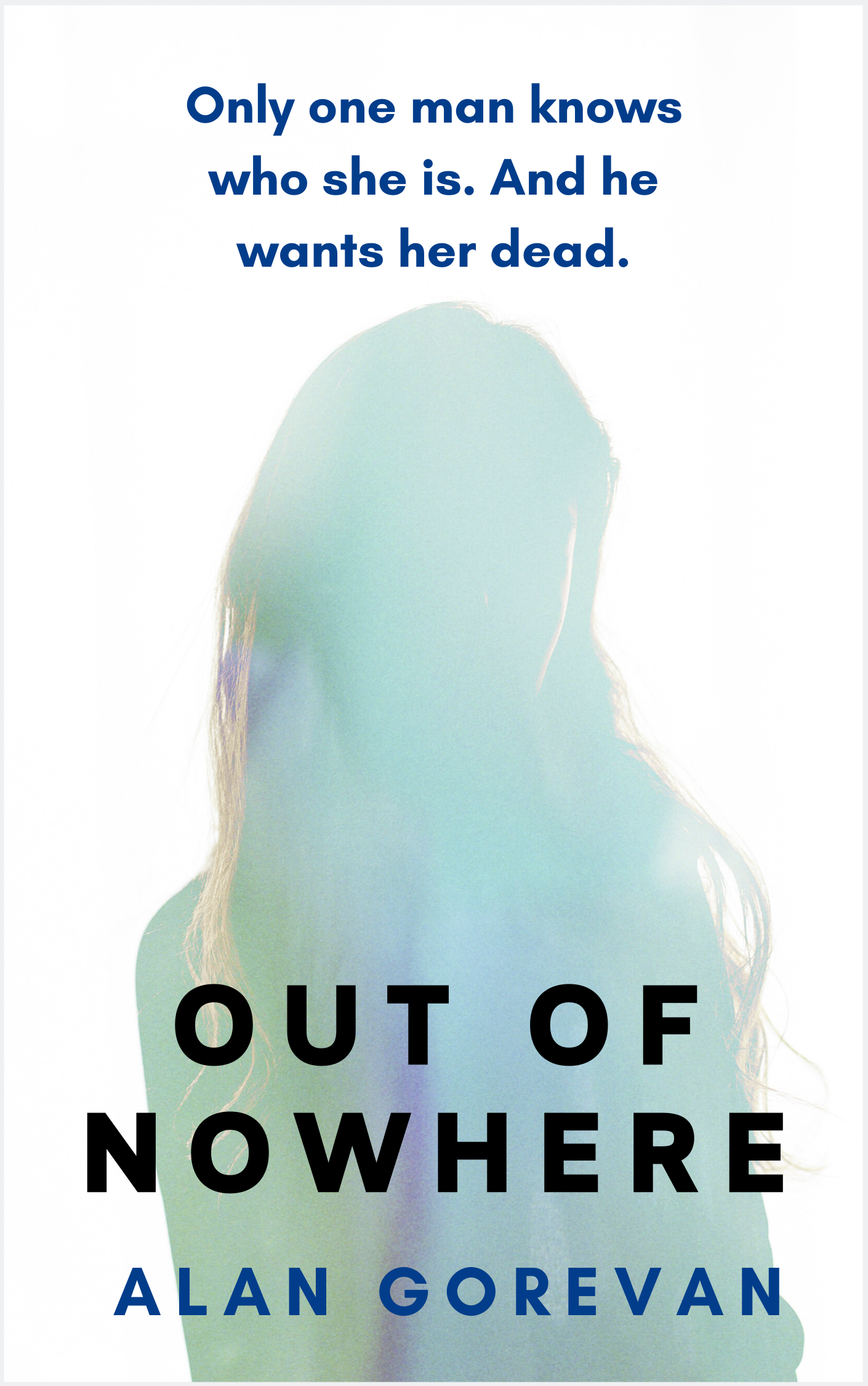 Out of Nowhere by Alan Gorevan | Goodreads