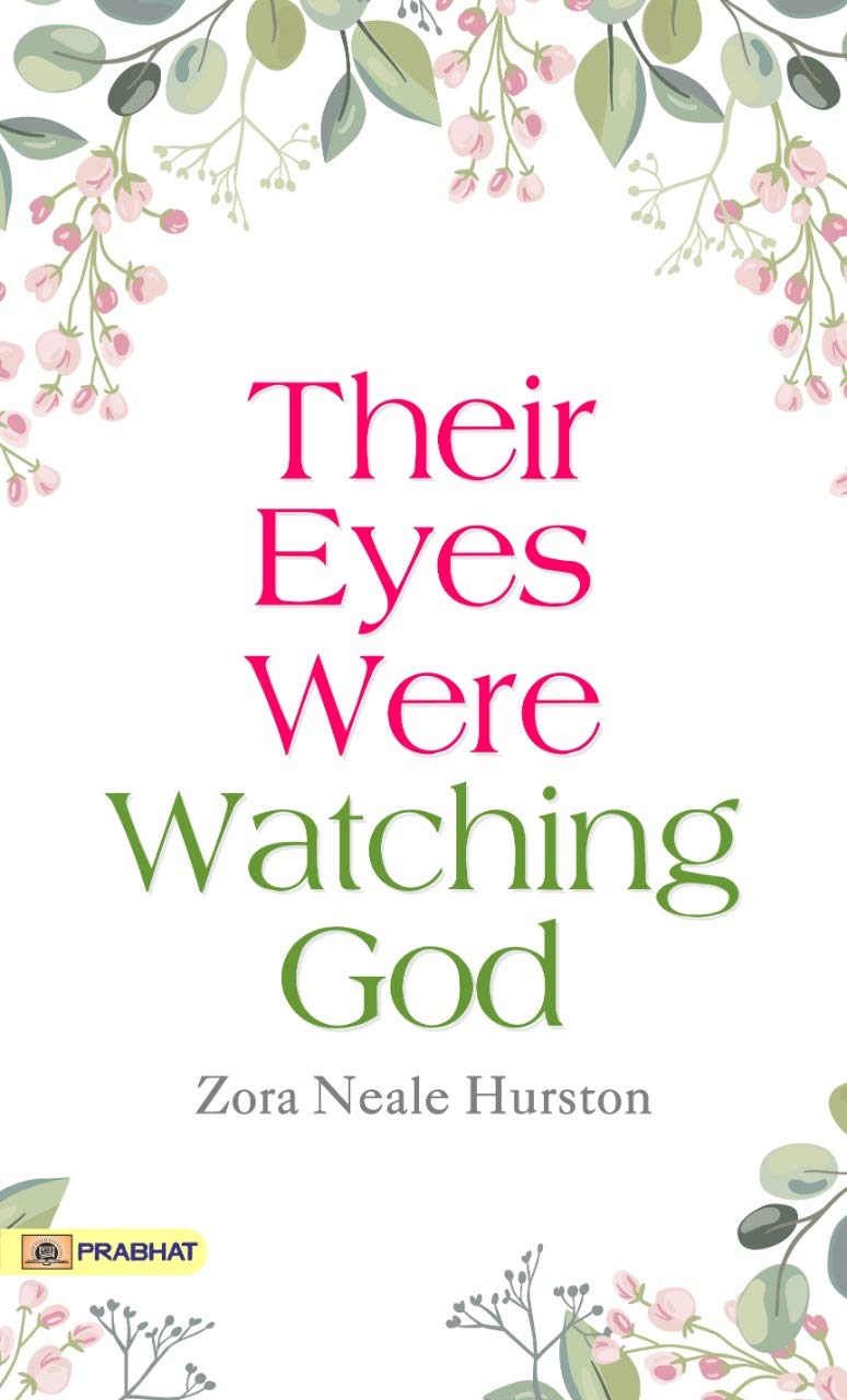 Their Eyes Were Watching God: A Powerful Exploration of Identity and ...