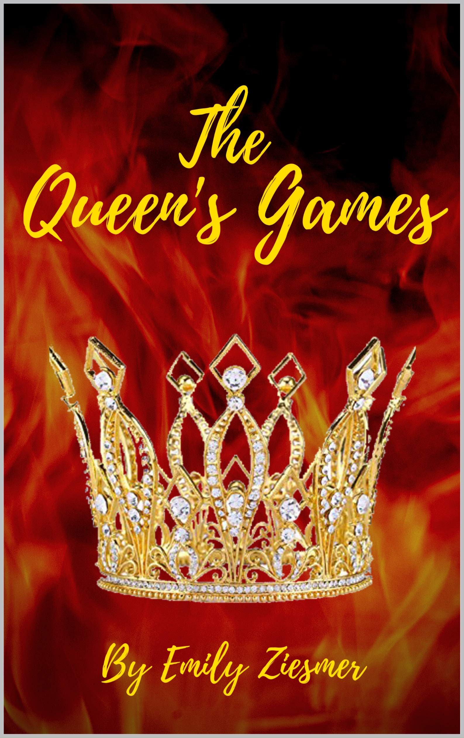 The Queen's Games by Emily Ziesmer | Goodreads