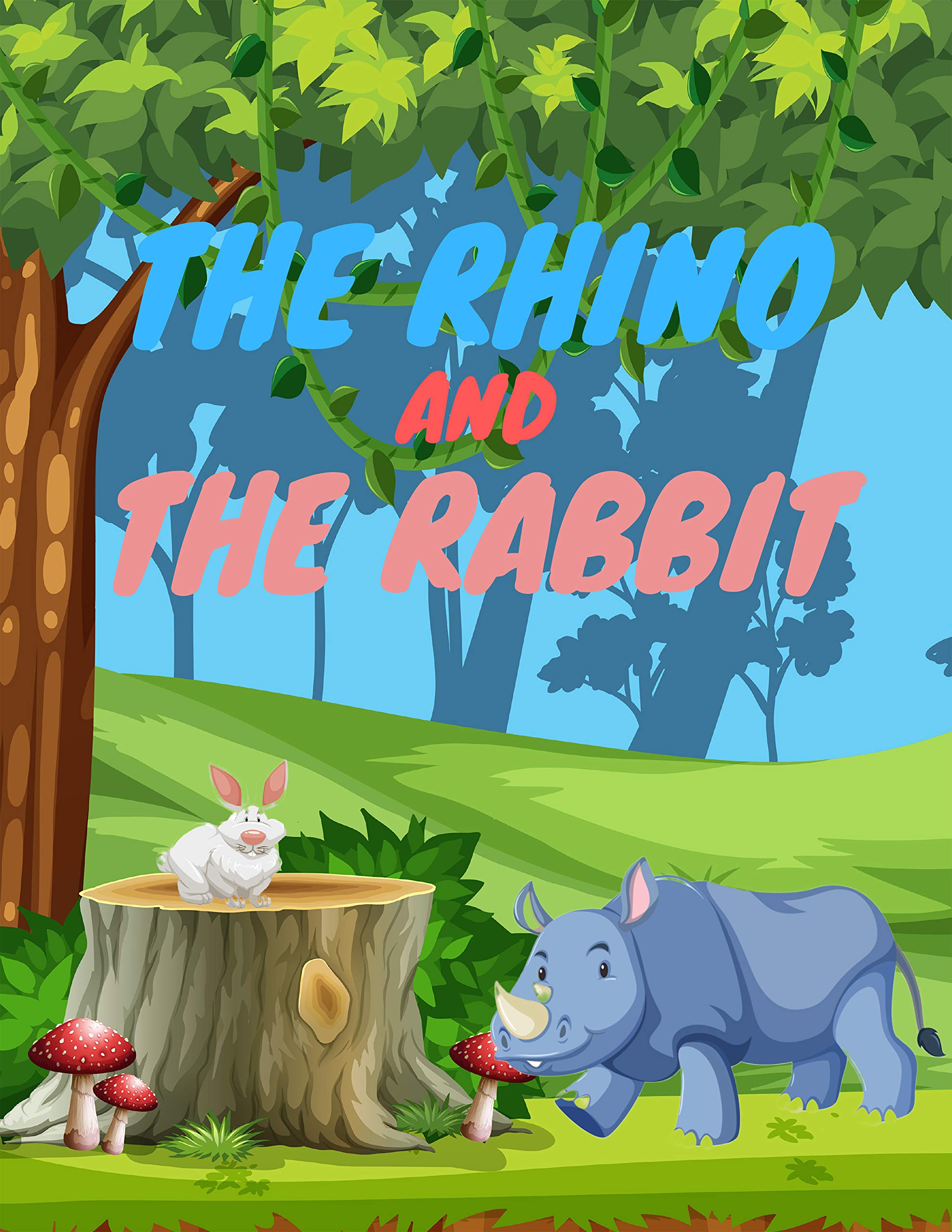 The Rhino And The Rabbit: Book for kids, Fable Of The Rhino And The ...