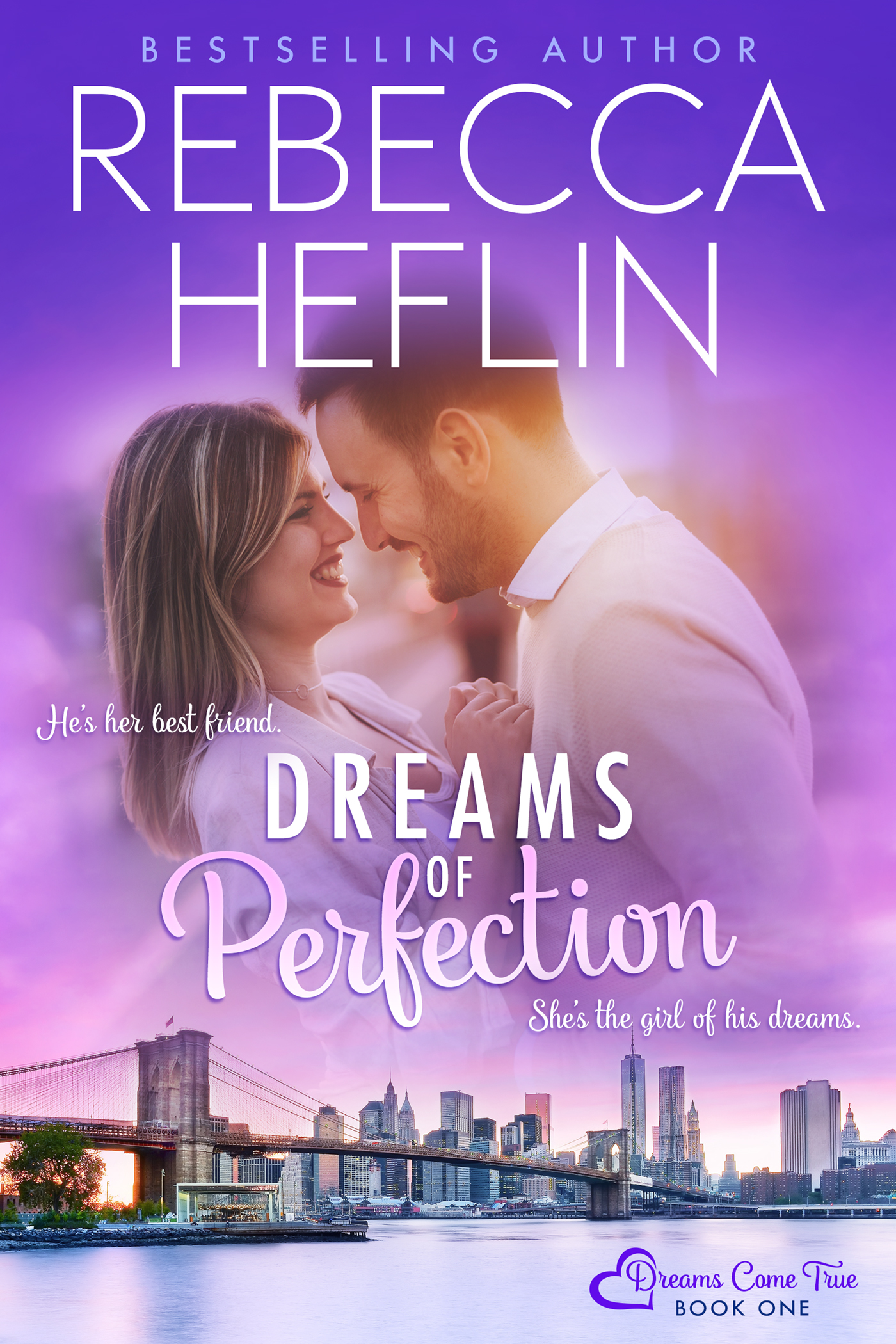 Dreams of Perfection (Dreams Come True, #1) by Rebecca Heflin | Goodreads