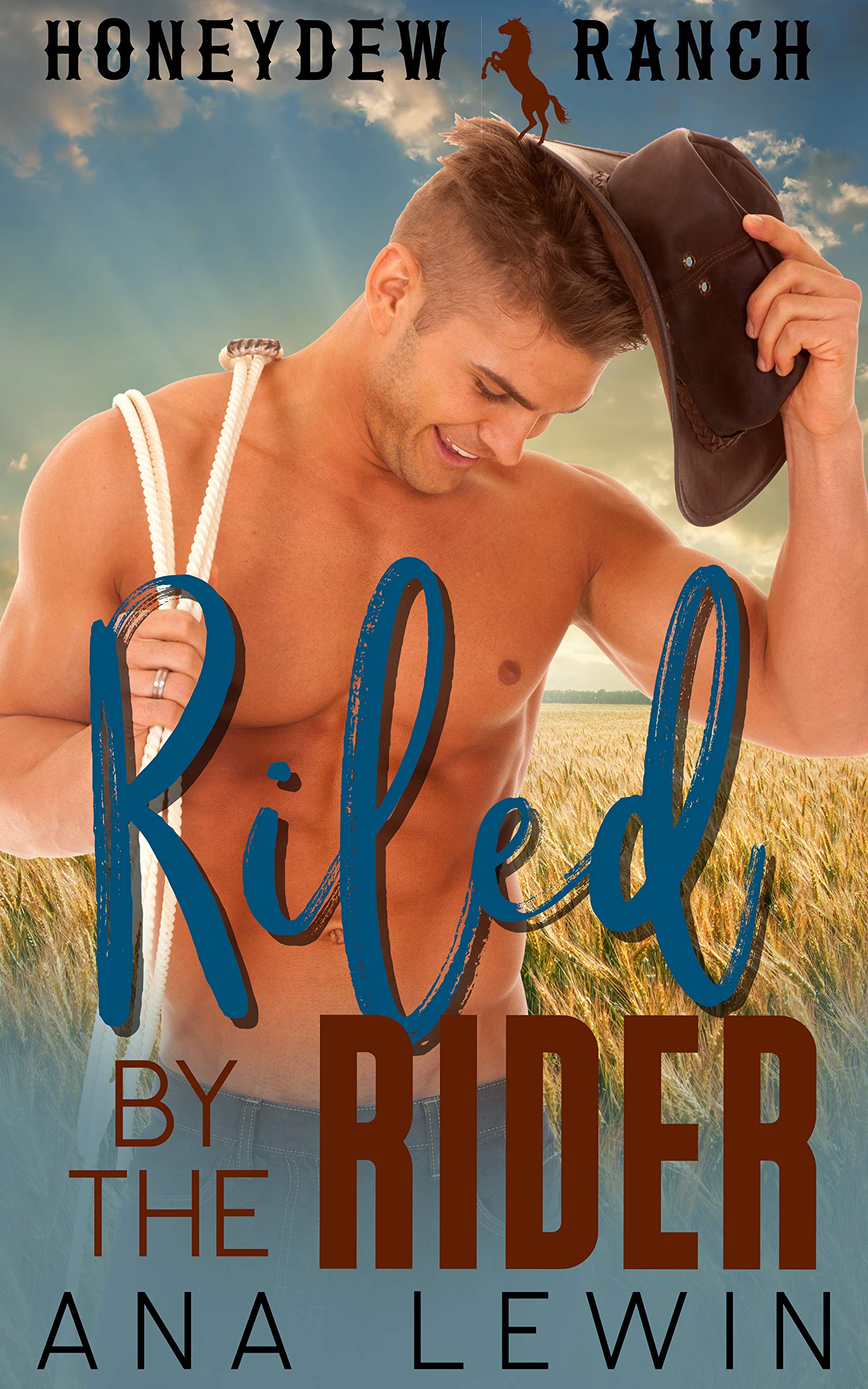 Riled by the Rider (Honeydew Ranch Book 2) by Ana Lewin | Goodreads