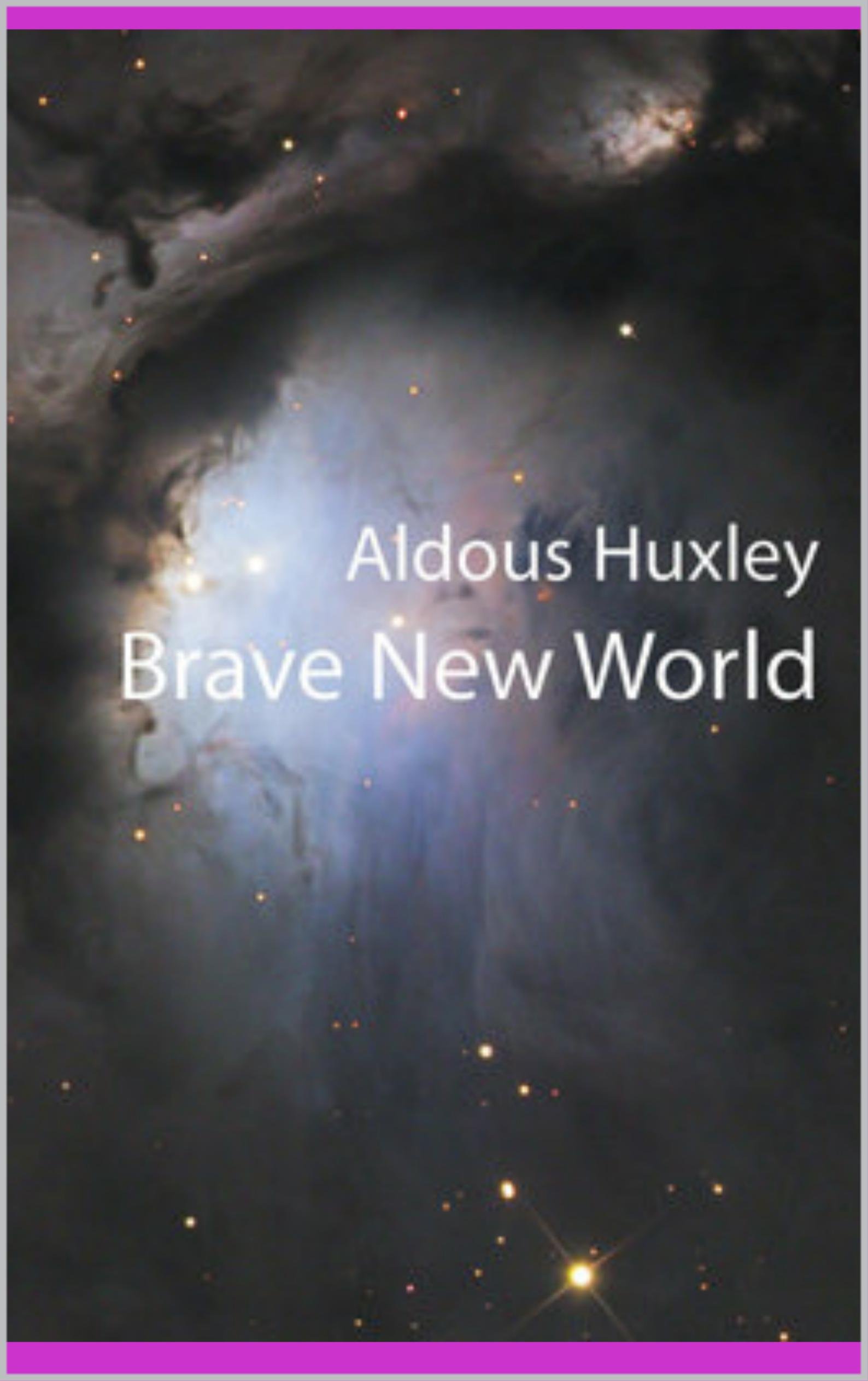 Brave The New Word by Aldous Huxley | Goodreads