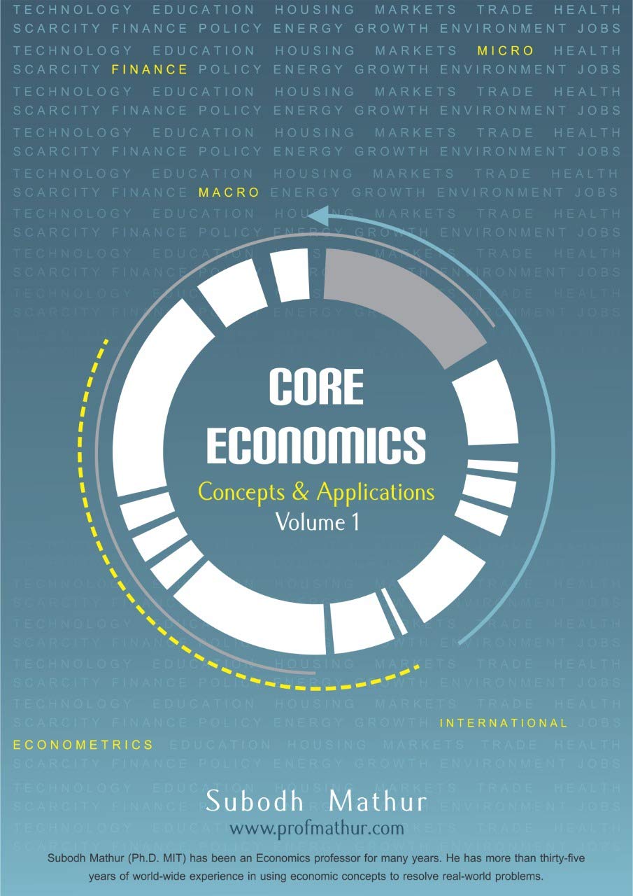 Core Economics: Concepts & Applications: Volume I by Subodh Mathur ...