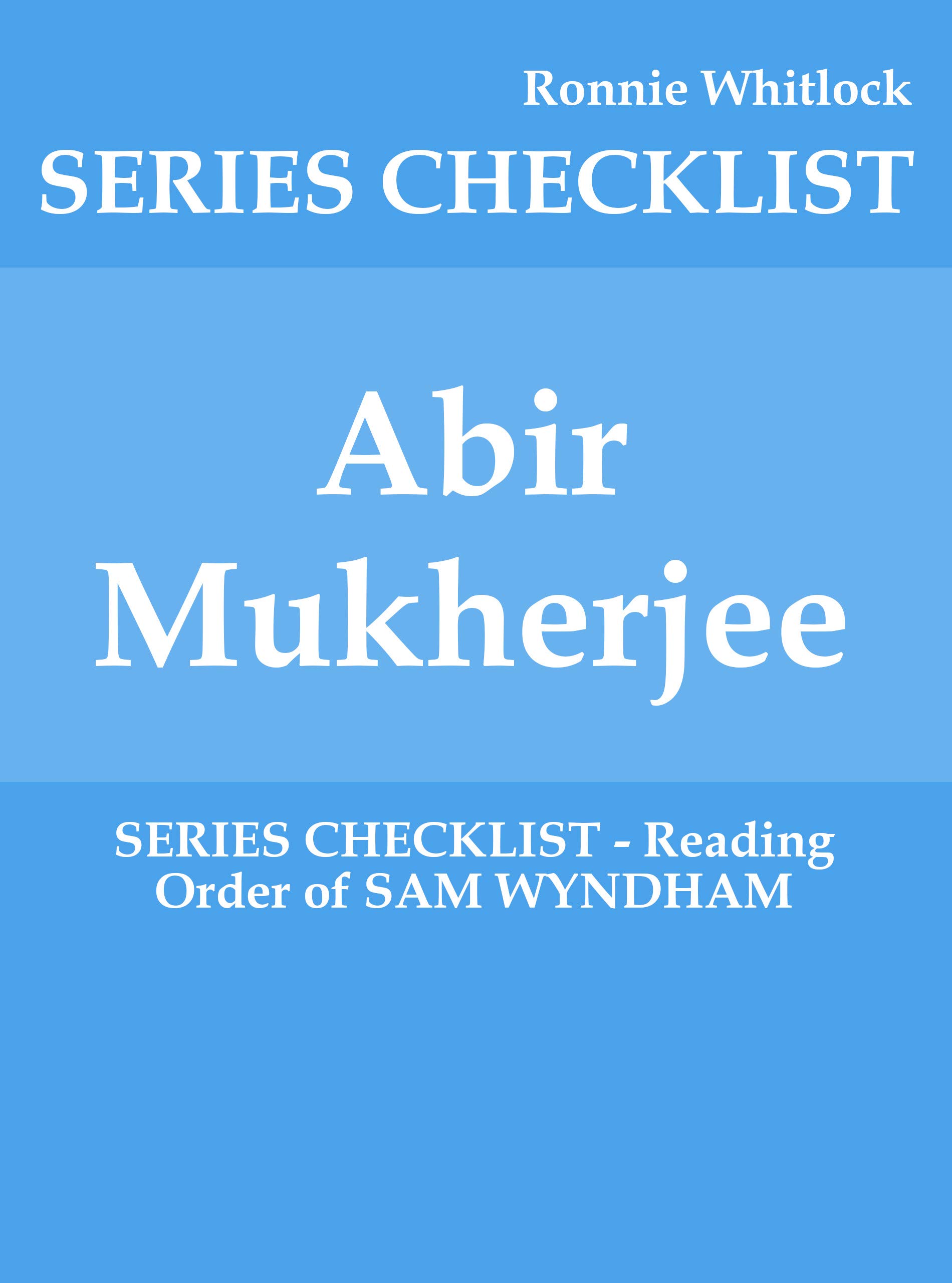 Abir Mukherjee - SERIES CHECKLIST - Reading Order of SAM WYNDHAM by ...