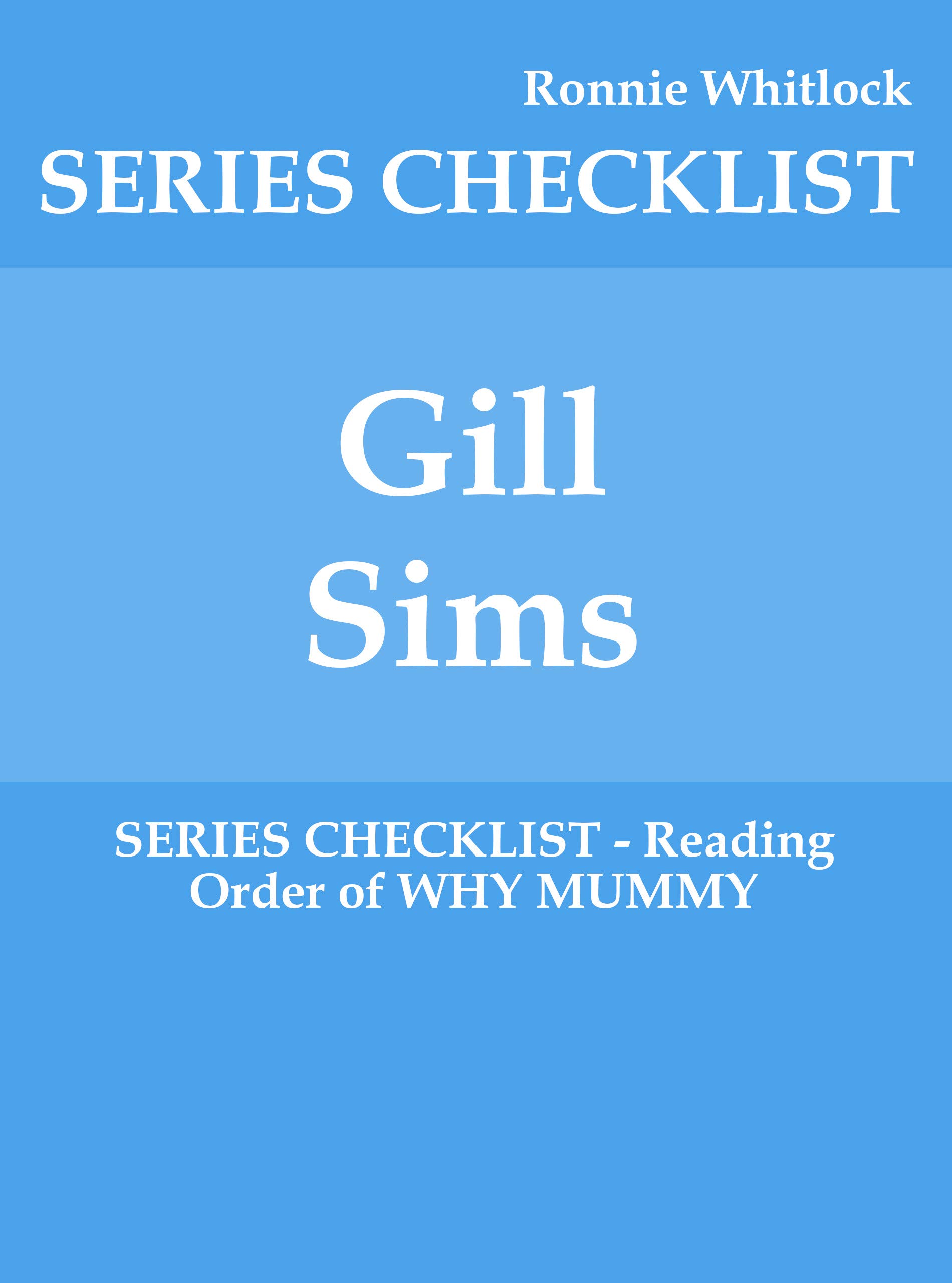 Gill Sims - SERIES CHECKLIST - Reading Order of WHY MUMMY by Ronnie ...