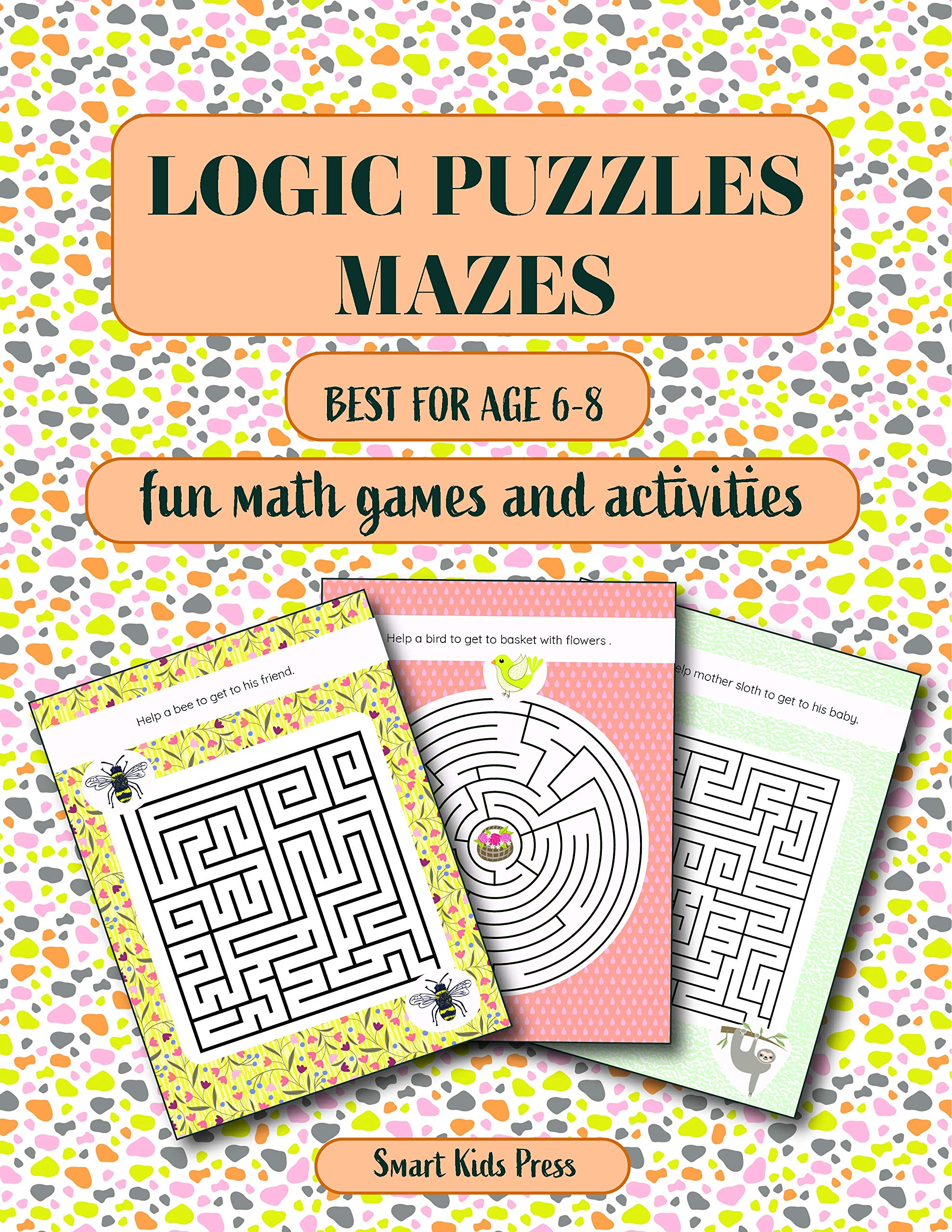 Logic Puzzles Mazes: Fun Math games and Activities. Best for age 6 - 8 ...