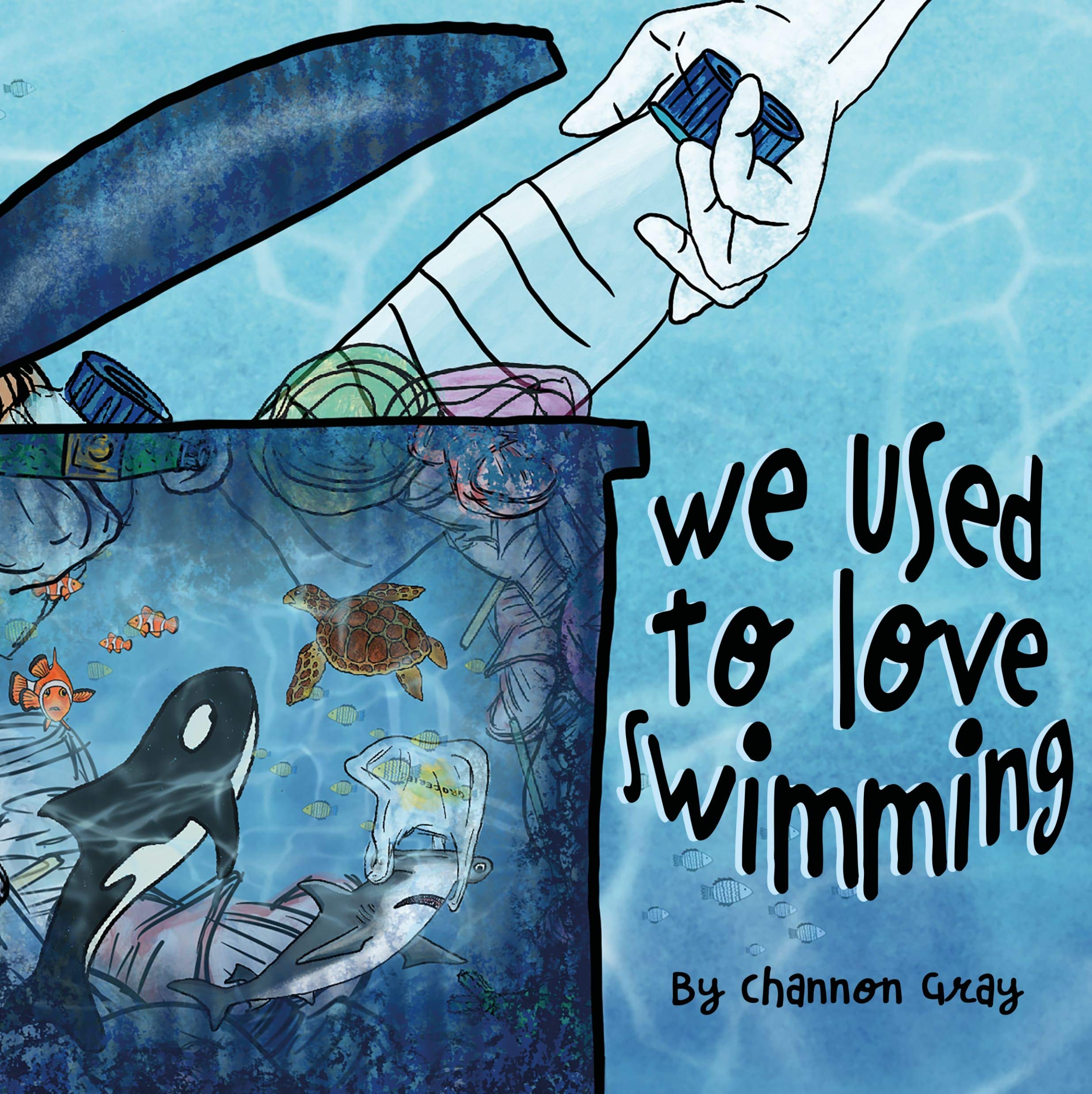 We Used To Love Swimming: Children's Book about Turtles and Plastic ...