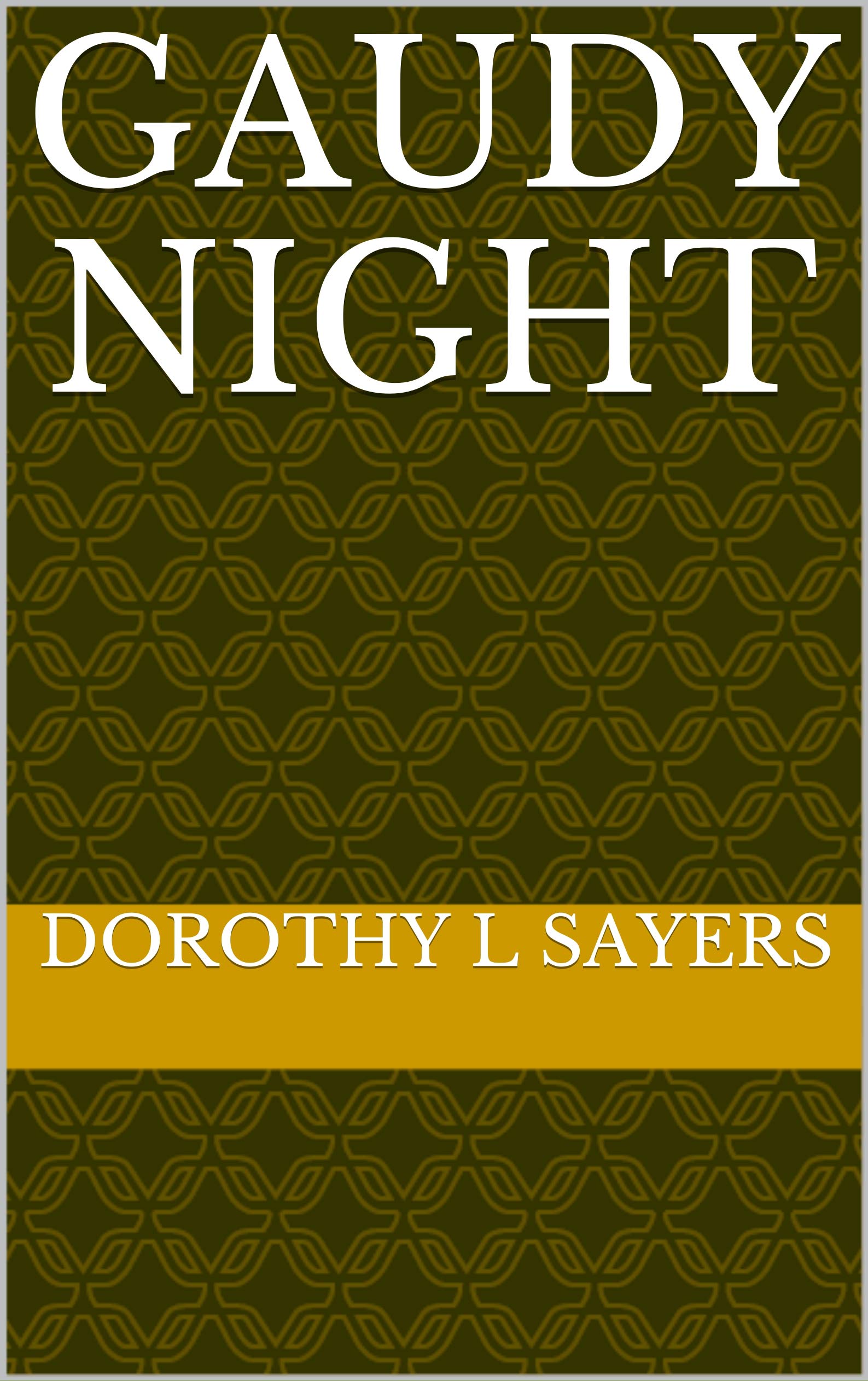 Gaudy Night by Dorothy L. Sayers | Goodreads