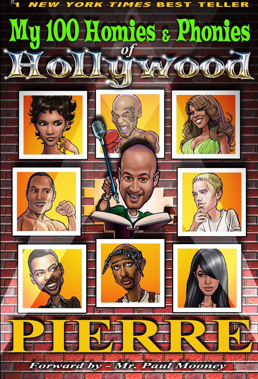 My 100 Homies and Phonies of Hollywood by Pierre | Goodreads
