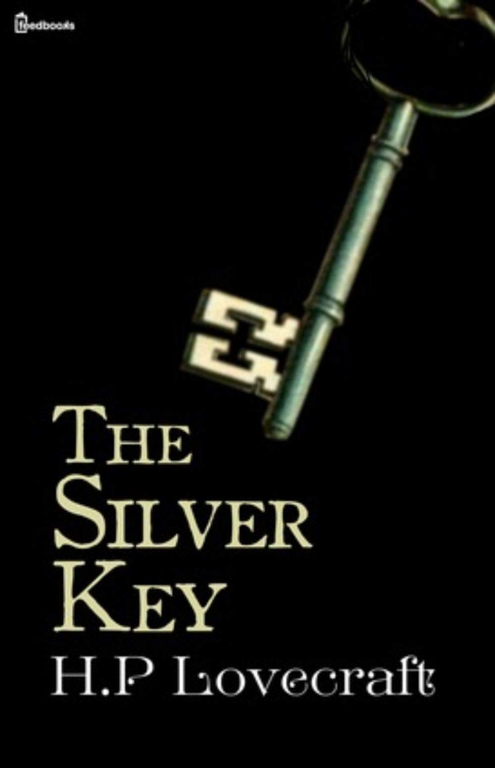 The Silver Key by H.P. Lovecraft | Goodreads
