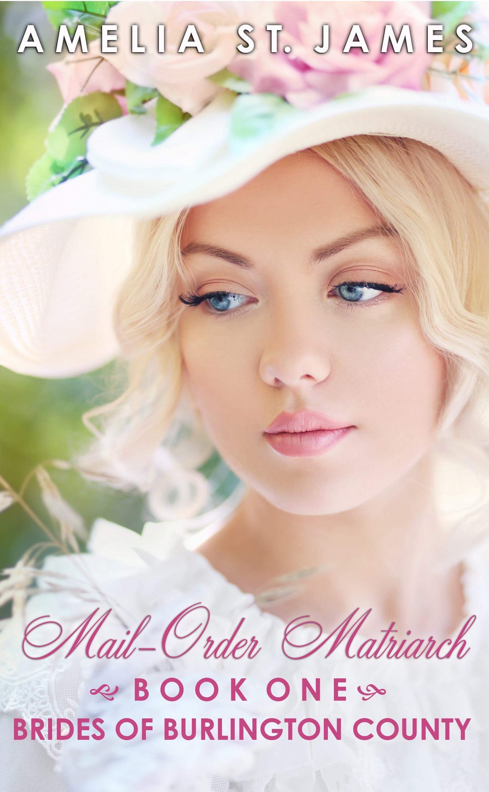 Mail-Order Matriarch by Amelia St. James | Goodreads