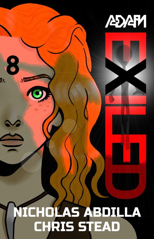 Adam Exiled: Book Two (Adam X 2) by Nicholas Abdilla | Goodreads