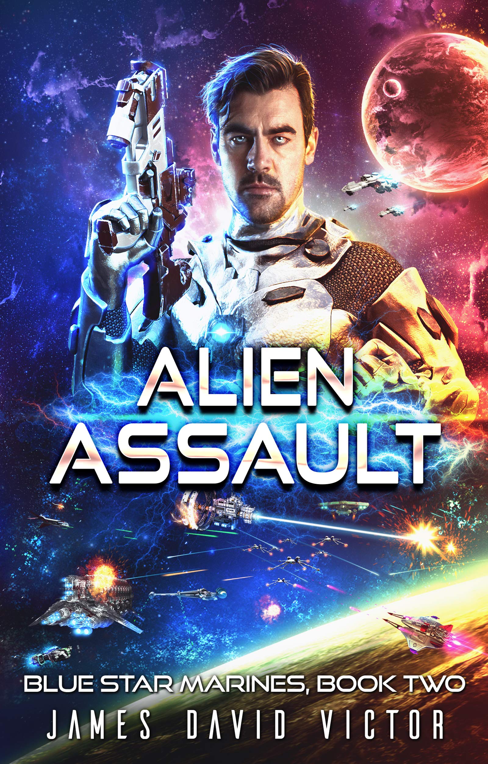 Alien Assault (Blue Star Marines, #2) by James David Victor | Goodreads