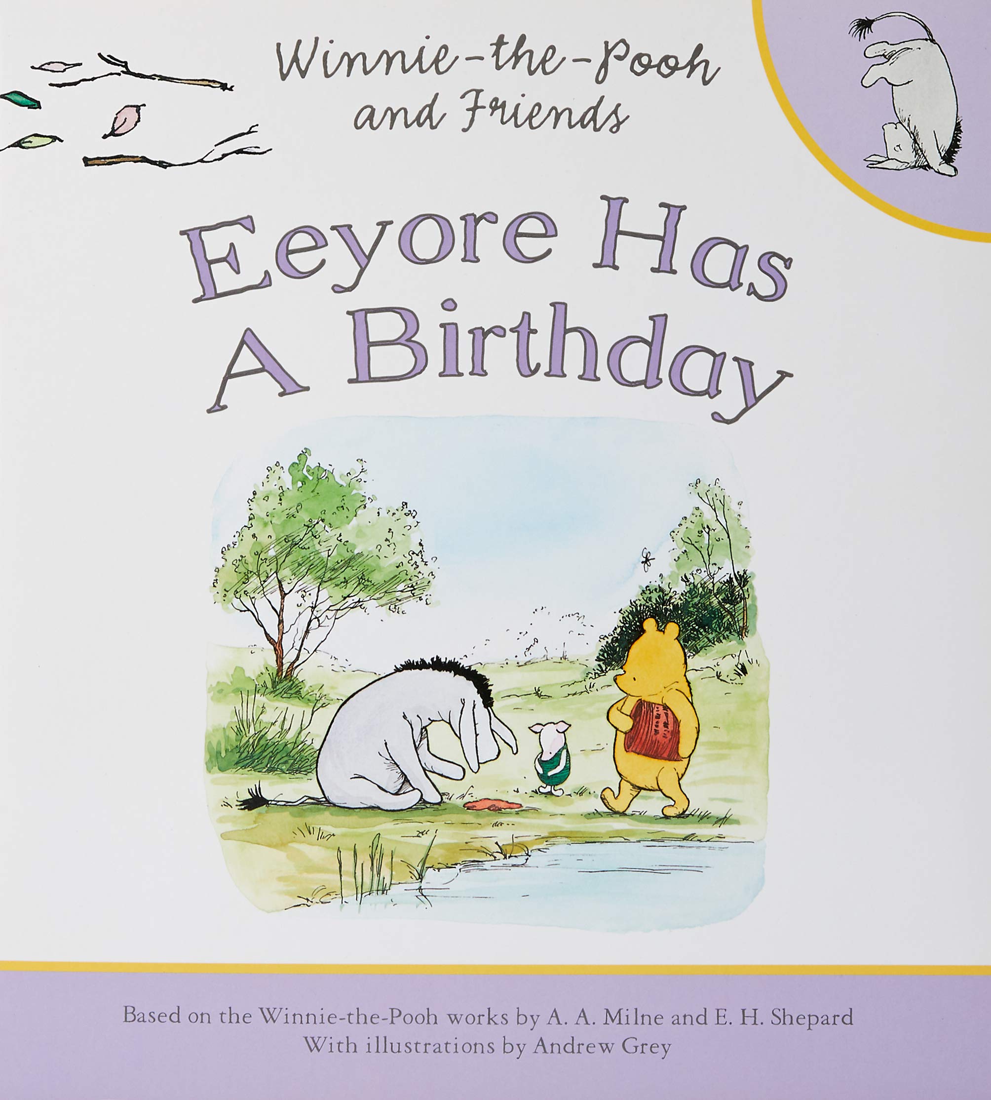 Winnie-the-Pooh: Eeyore Has a Birthday by Andrew Grey | Goodreads