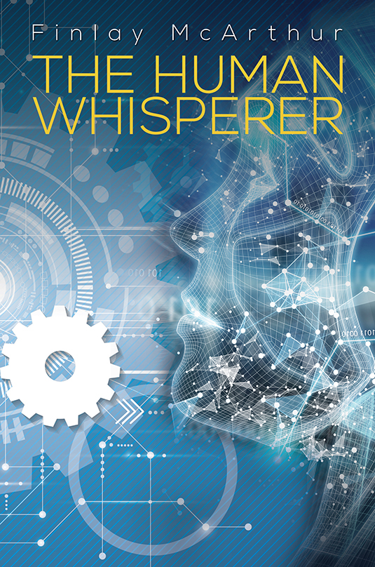 The Human Whisperer by Finlay McArthur | Goodreads