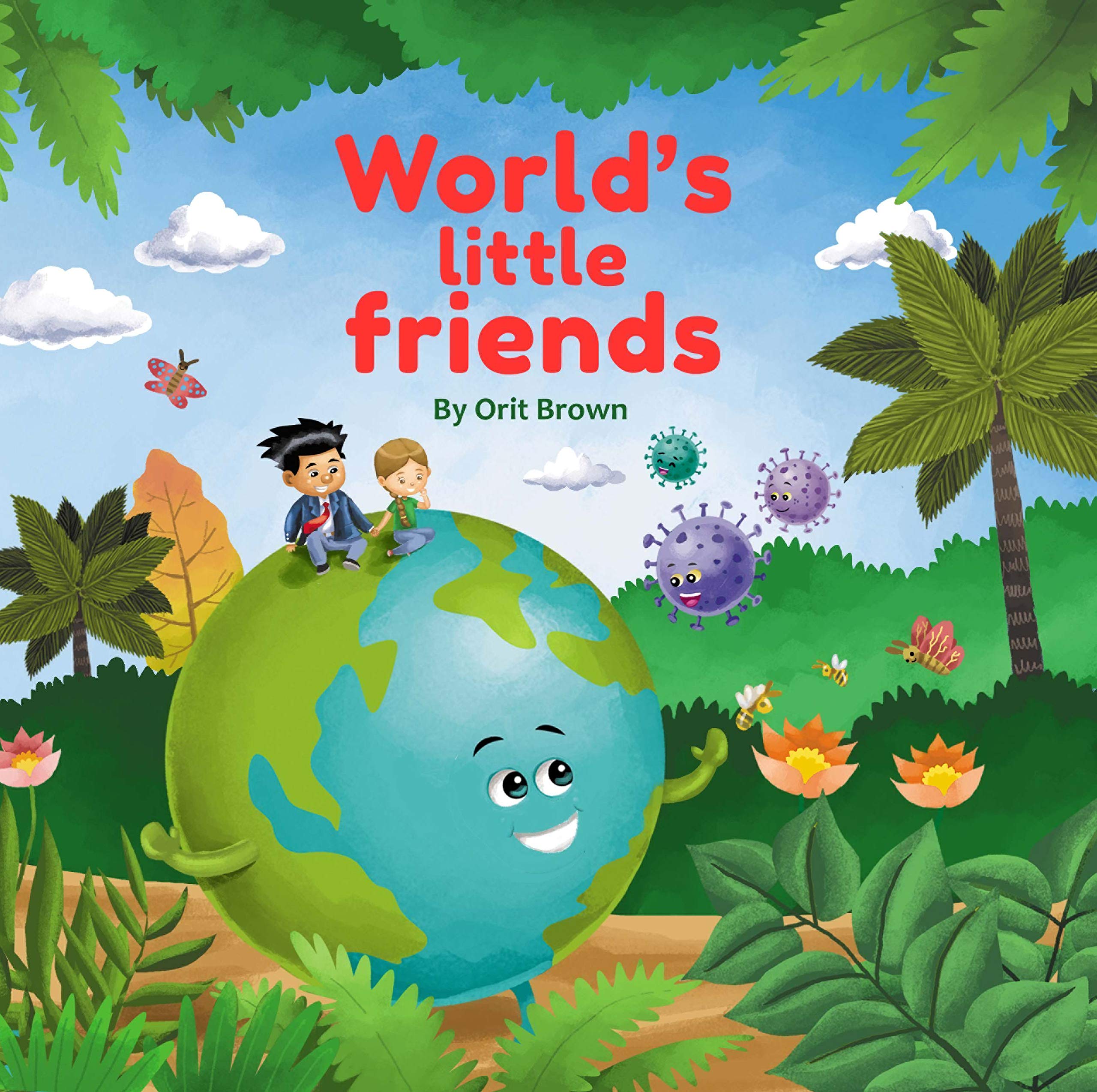 World's Little Friends by Orit Brown | Goodreads