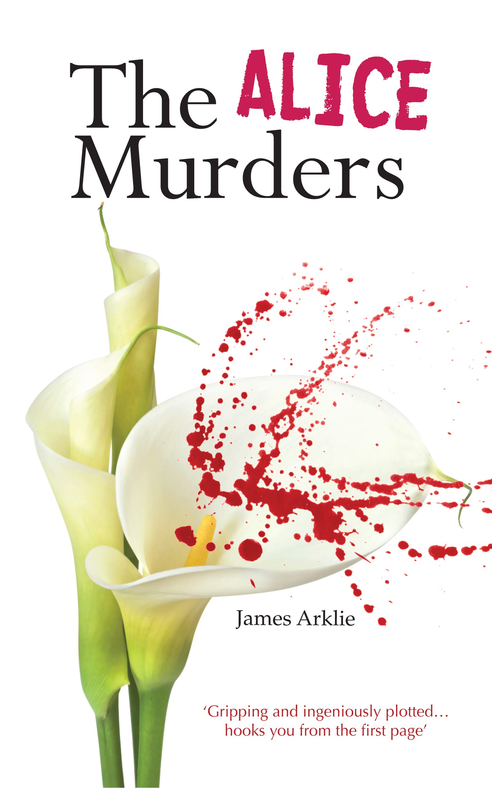 The ALICE Murders by James Arklie | Goodreads