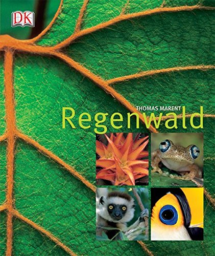 Regenwald by Thomas Marent | Goodreads