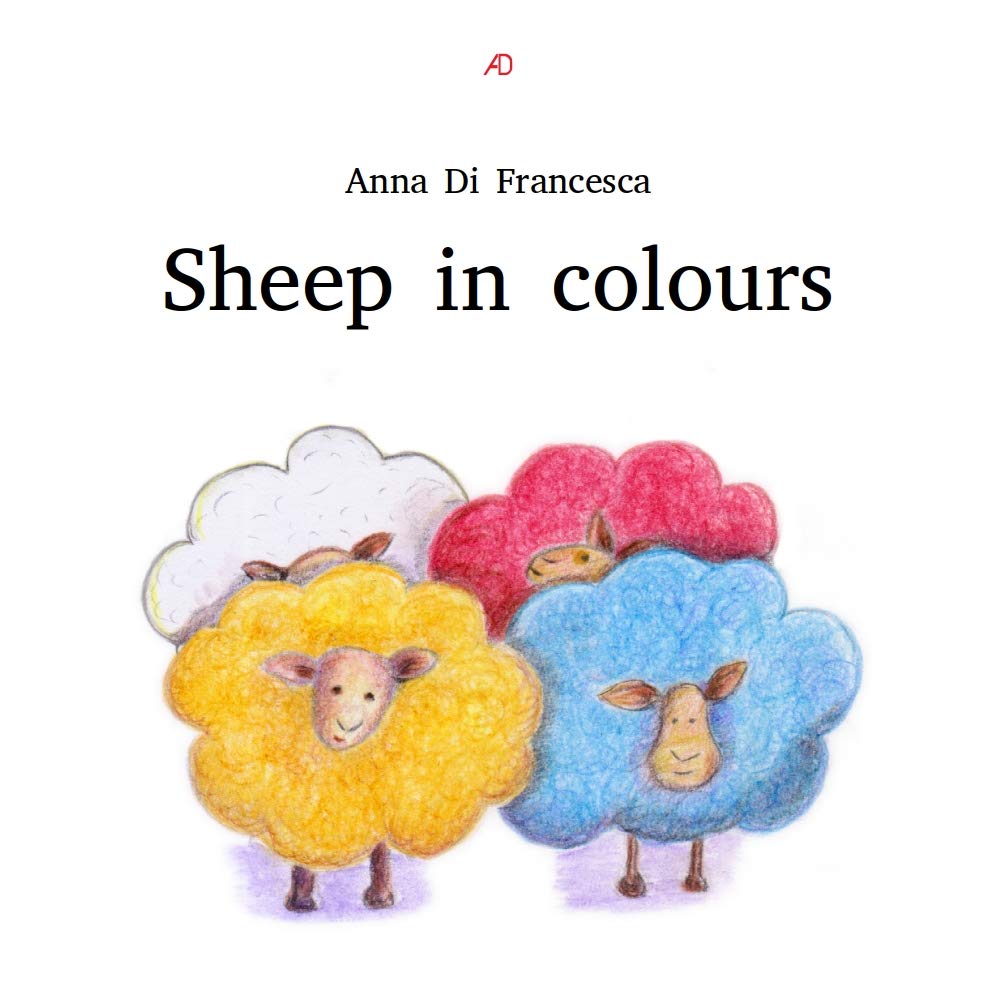 Sheep in colours by Anna Di Francesca | Goodreads