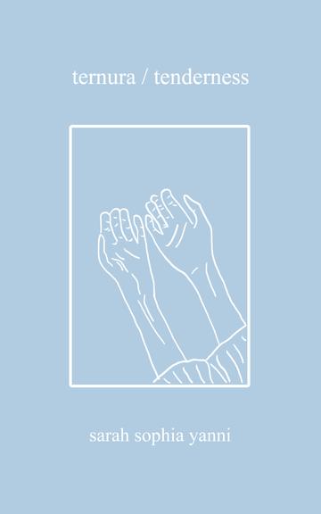 ternura / tenderness by Sarah Sophia Yanni | Goodreads