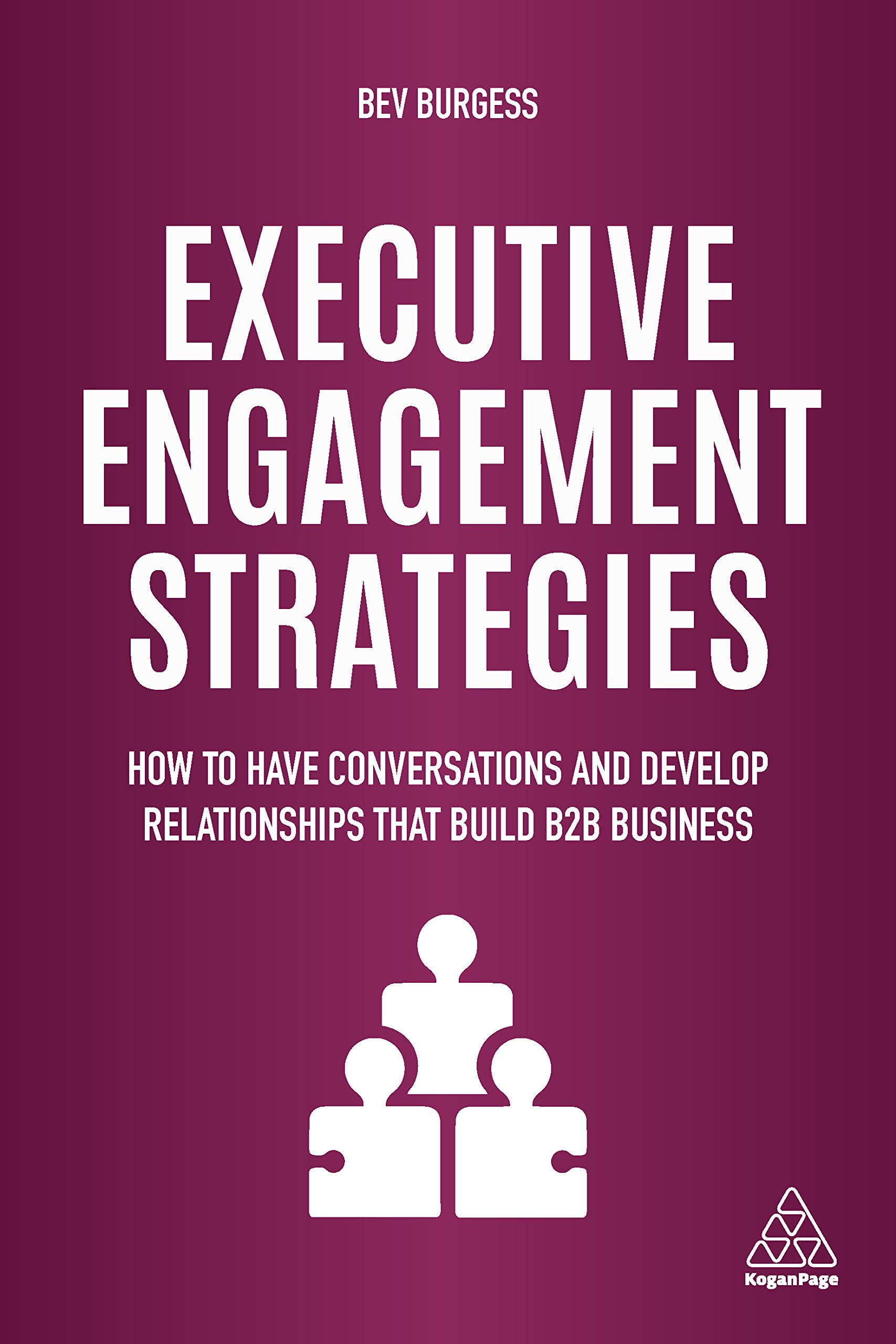Executive Engagement Strategies: How to Have Conversations and Develop ...
