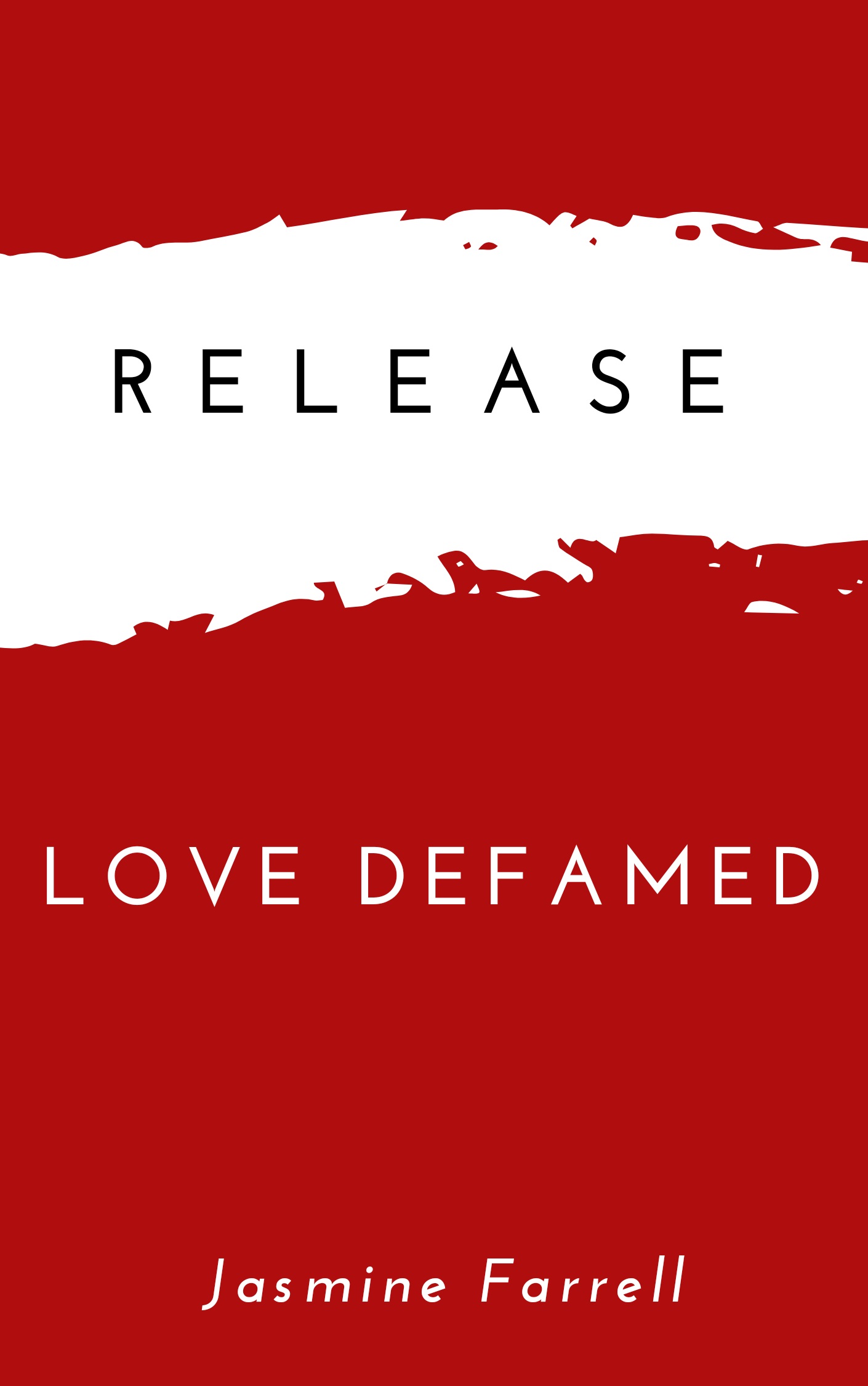 Release: Love Defamed by Jasmine Farrell | Goodreads