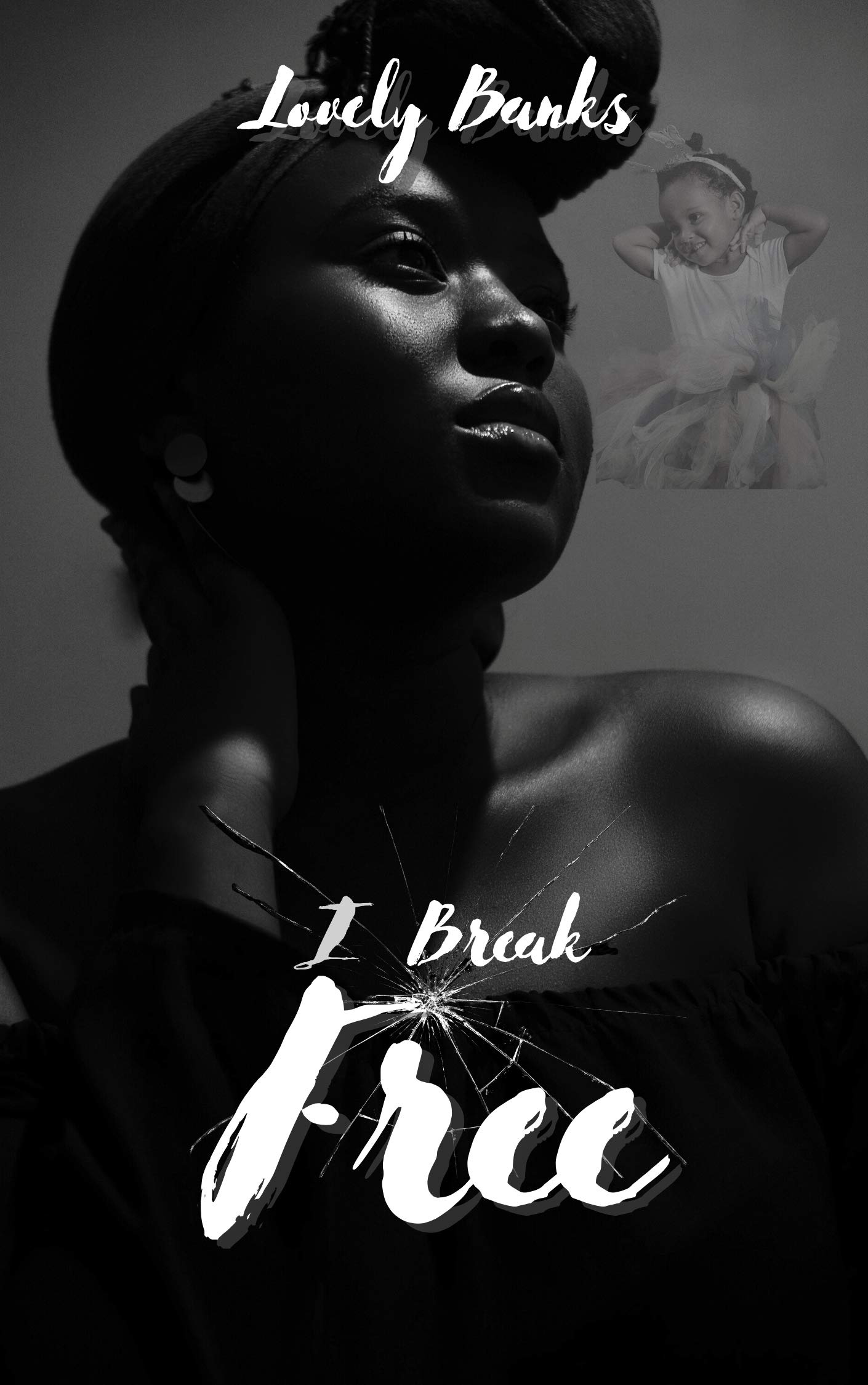 I Break Free by Brittany Groover | Goodreads