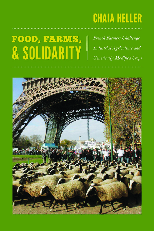 Food, Farms, and Solidarity: French Farmers Challenge Industrial ...