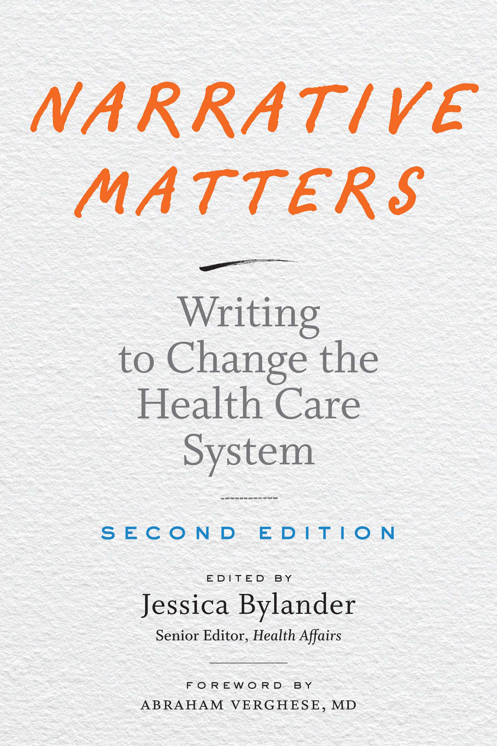 Narrative Matters: Writing to Change the Health Care System by Jessica ...