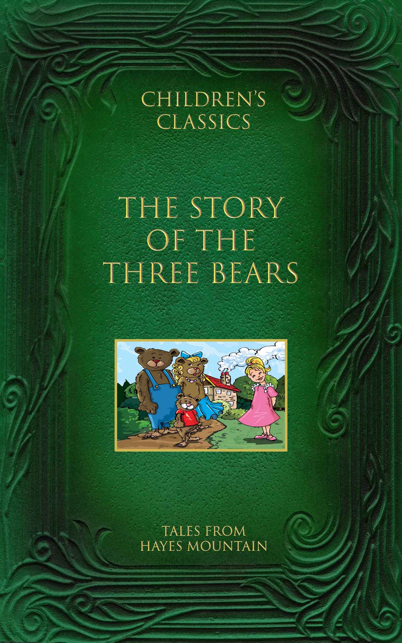 The Story of the Three Bears: Tales from Hayes Mountain by Robert ...