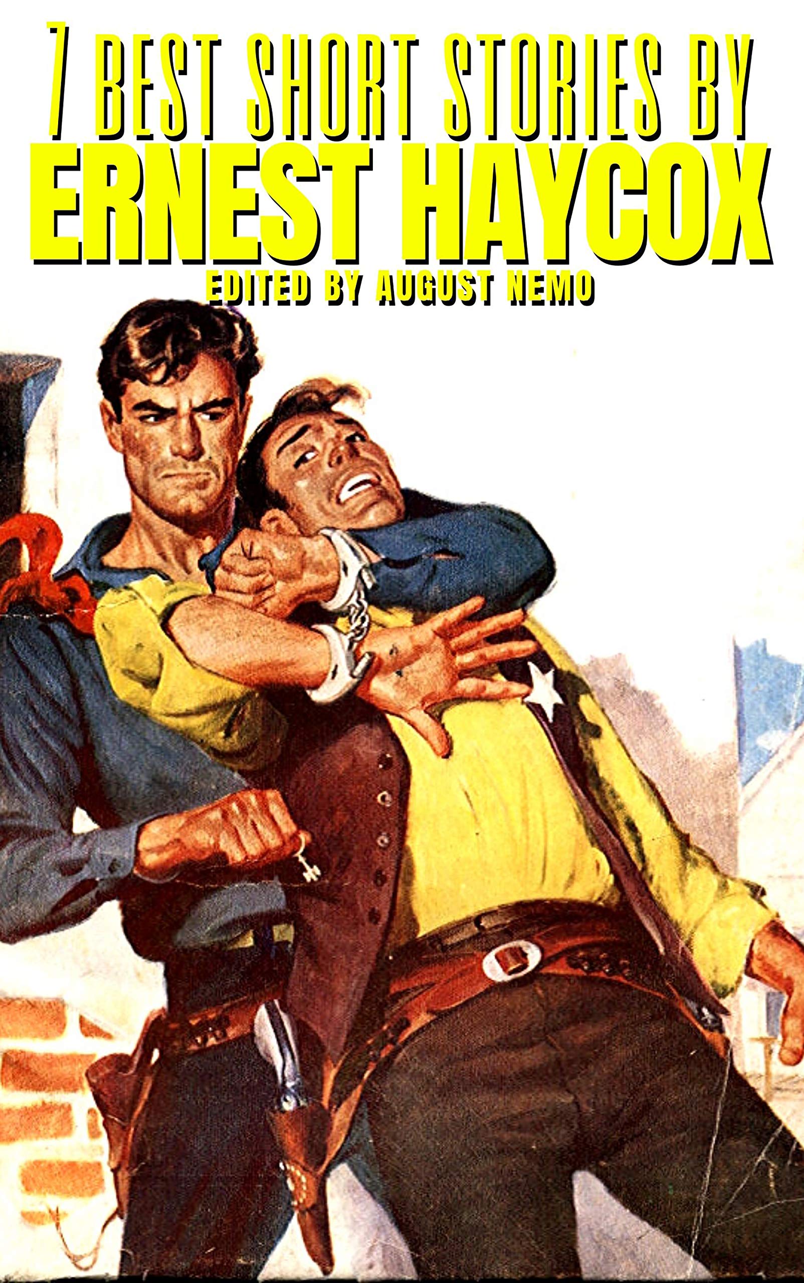 7 best short stories by Ernest Haycox by Ernest Haycox | Goodreads