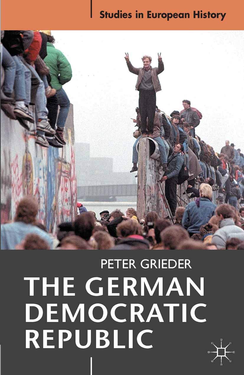 The German Democratic Republic by Peter Grieder | Goodreads