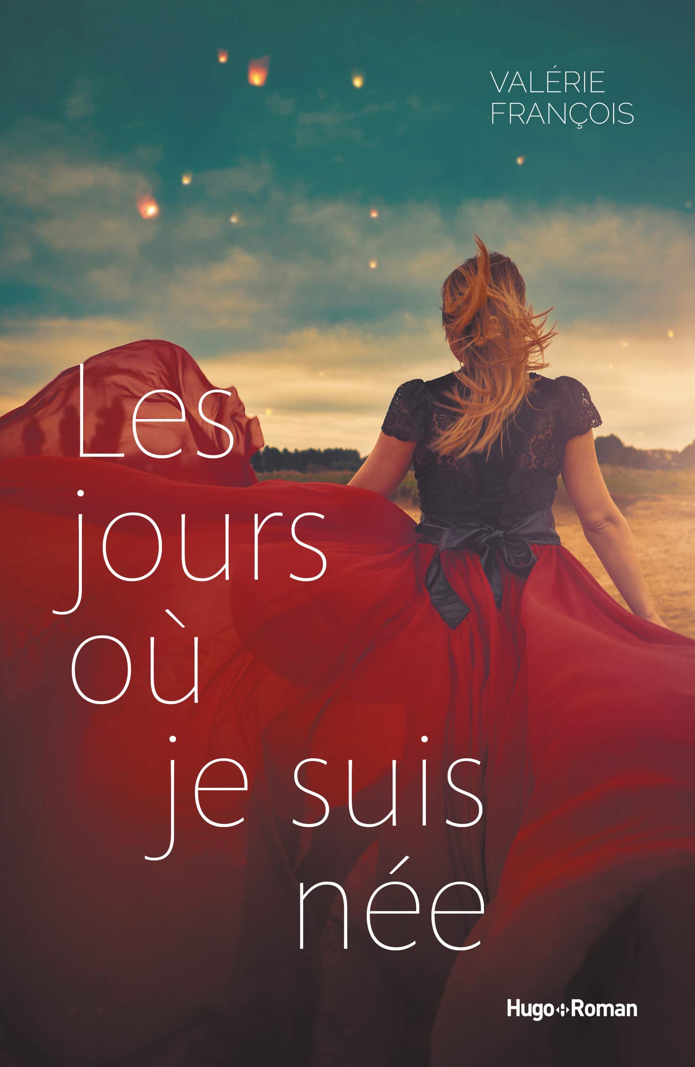 Les jours où je suis née (Autres romans) by Valérie François | Goodreads